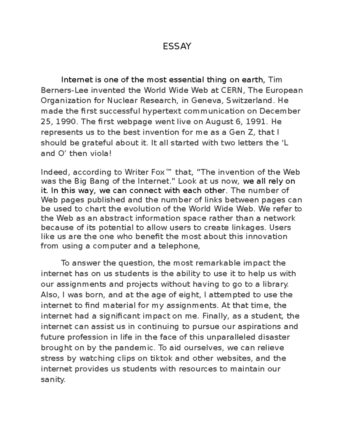 Internet age essay - Grade: A - ESSAY Internet is one of the most ...