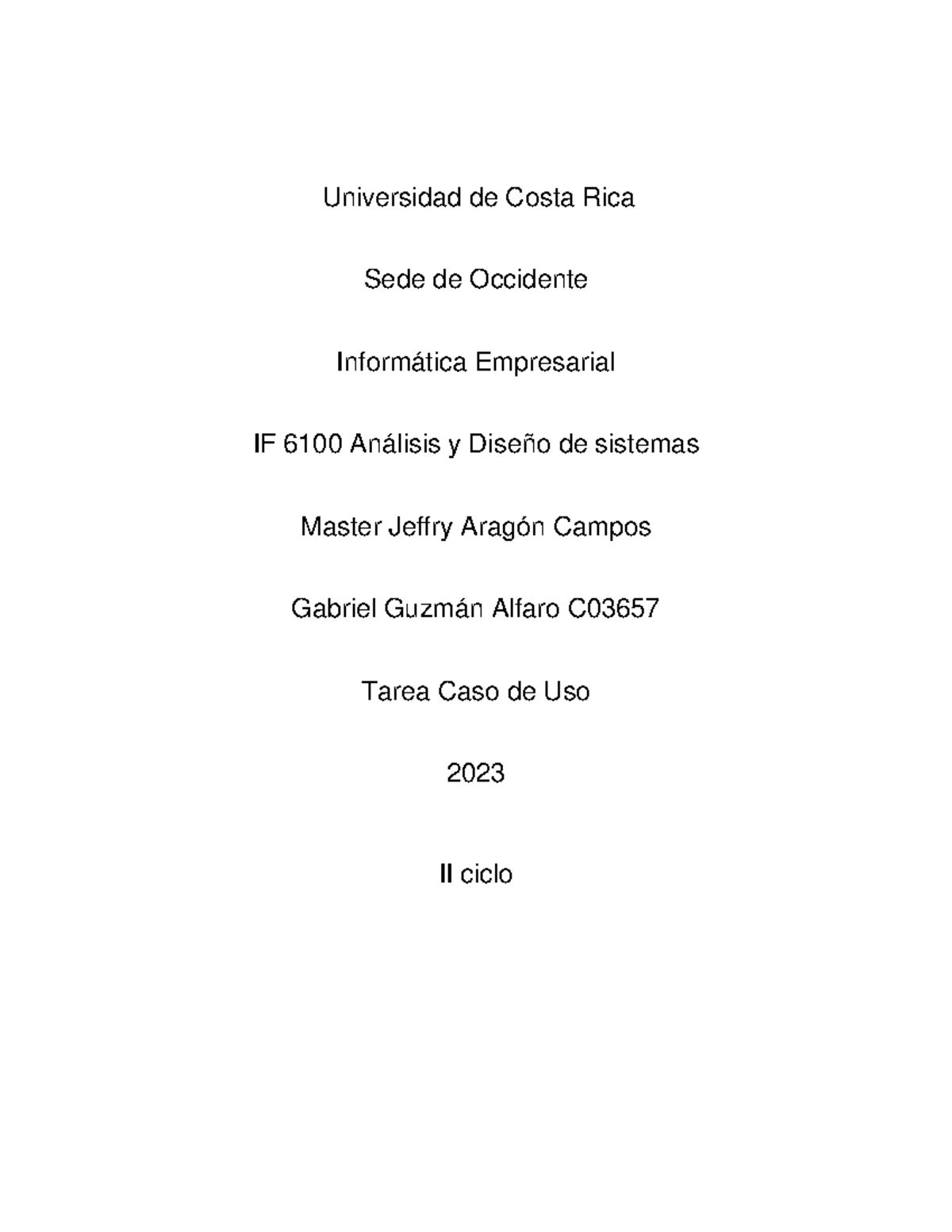 Tarea Caso Uso C03657 - Universidad de Costa Rica Sede de Occidente ...