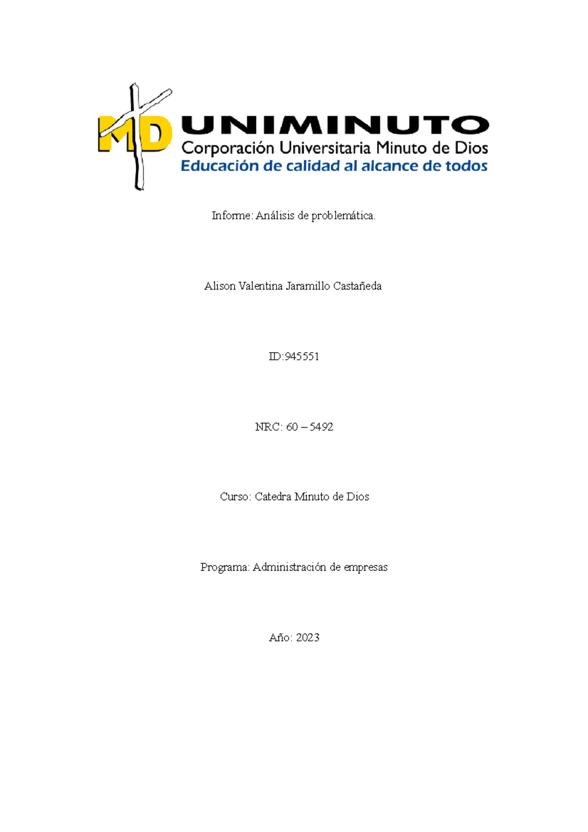 Informe catedra actividad 2 - Informe: Análisis de problemática. Alison Valentina Jaramillo ...