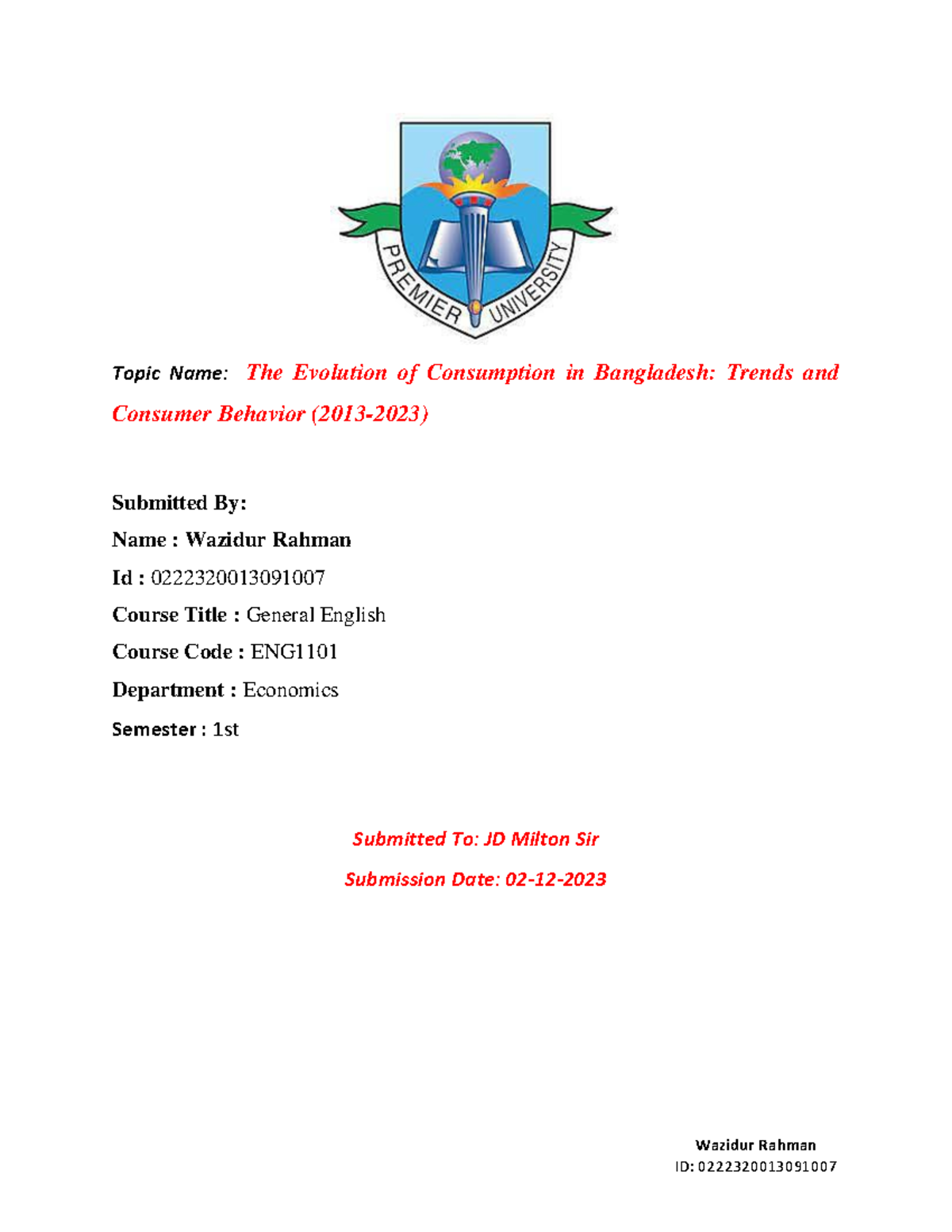 The Evolution of Consumption in Bangladesh - Introduction A. Background Bangladesh's Economic ...