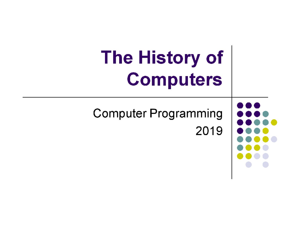 Comlab(mod 1) - dsvxds - The History of Computers Computer Programming 2019 The History of ...