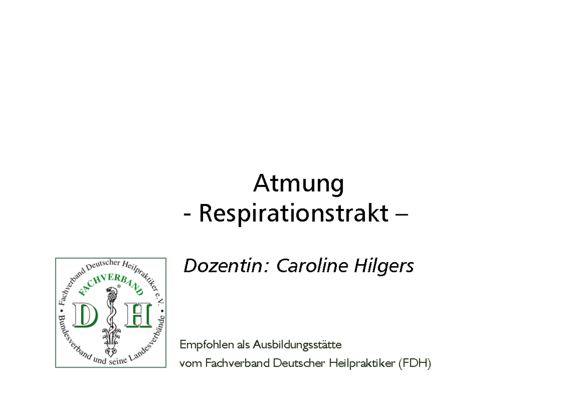 Atmung - Respirationstrakt - Atmung - Respirationstrakt – Dozentin ...
