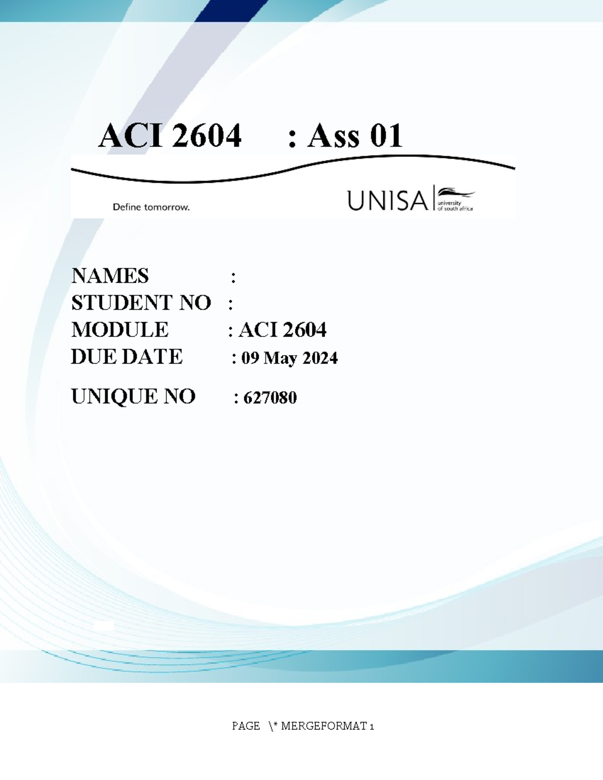 ACI 2604 ASS 1 - ACI 2604 : Ass 01 NAMES : STUDENT NO : MODULE : ACI ...