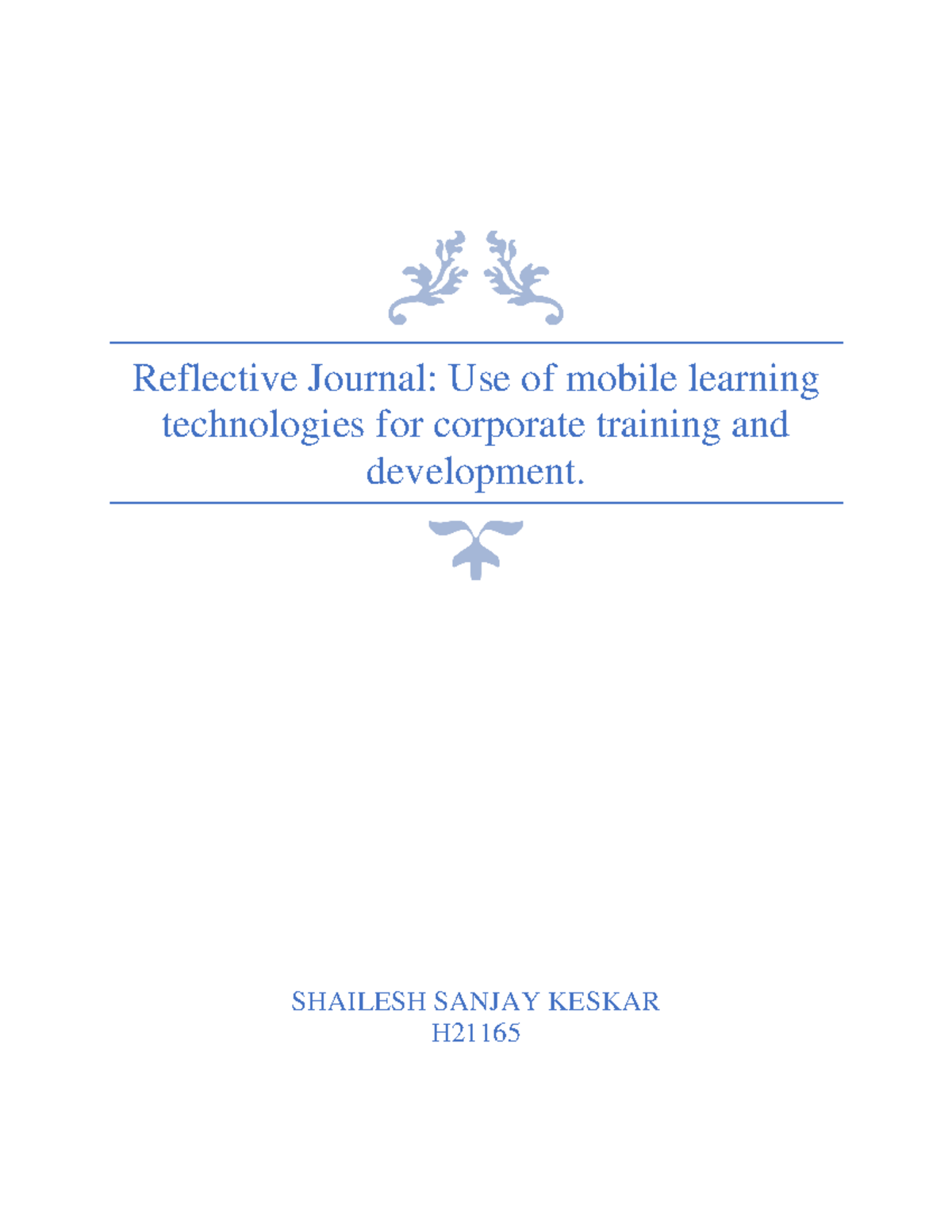 RJ Shailesh TRD - N/A - Reflective Journal: Use of mobile learning technologies for corporate ...