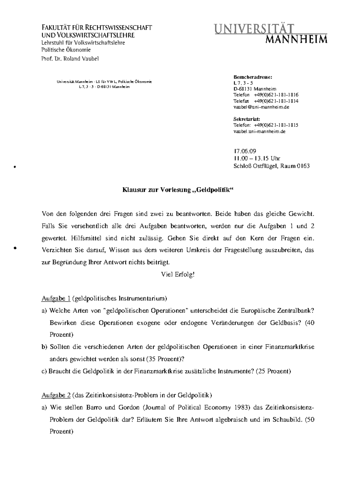 Prüfung 17 Juni 2009, Fragen - (SS 2009) - Besucheradresse: L 7, 3 5 ... Prüfung 17 Juni 2009, Fragen - (SS 2009) - Besucheradresse: L 7, 3 5 ...