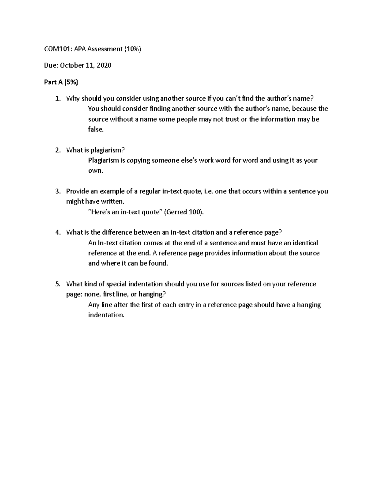 APA Assessment - What is plagiarism? Plagiarism is copying someone else ...