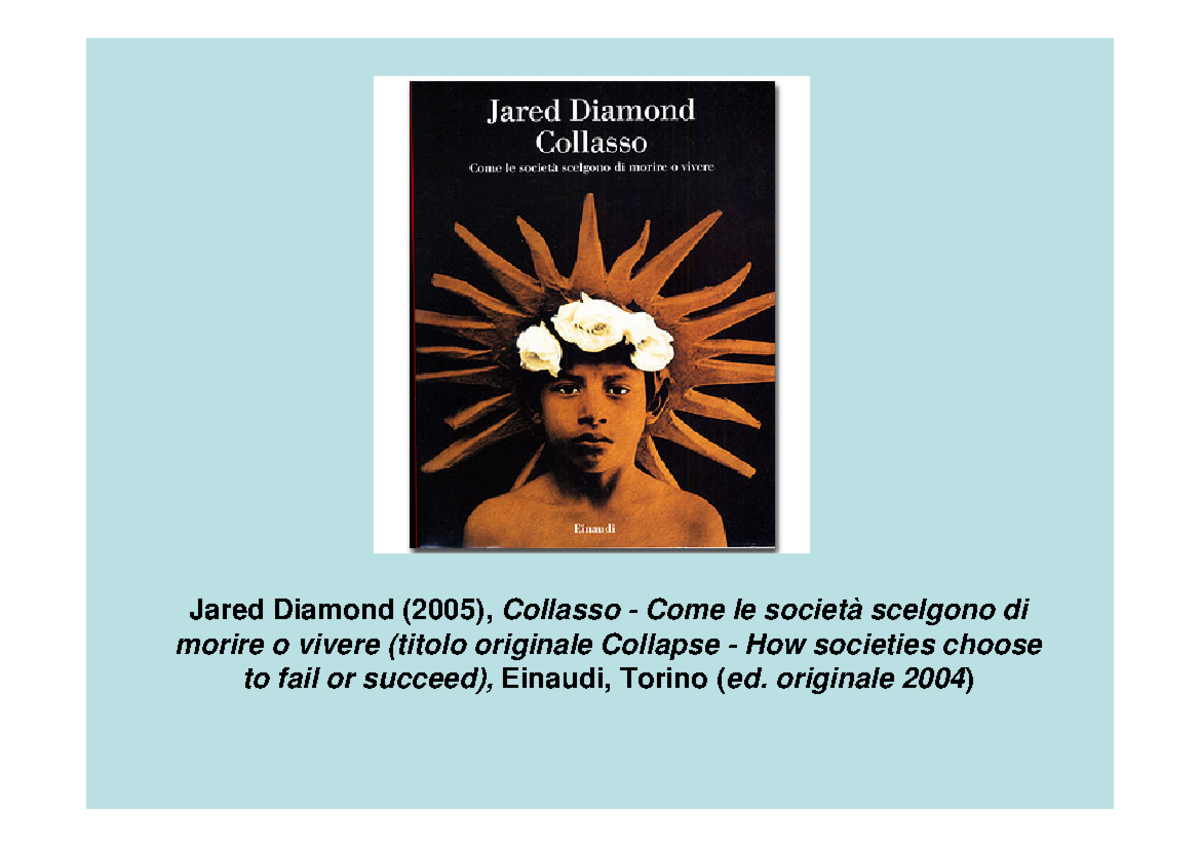 collasso diamond - Jared Diamond (2005),Collasso - Come le società ...