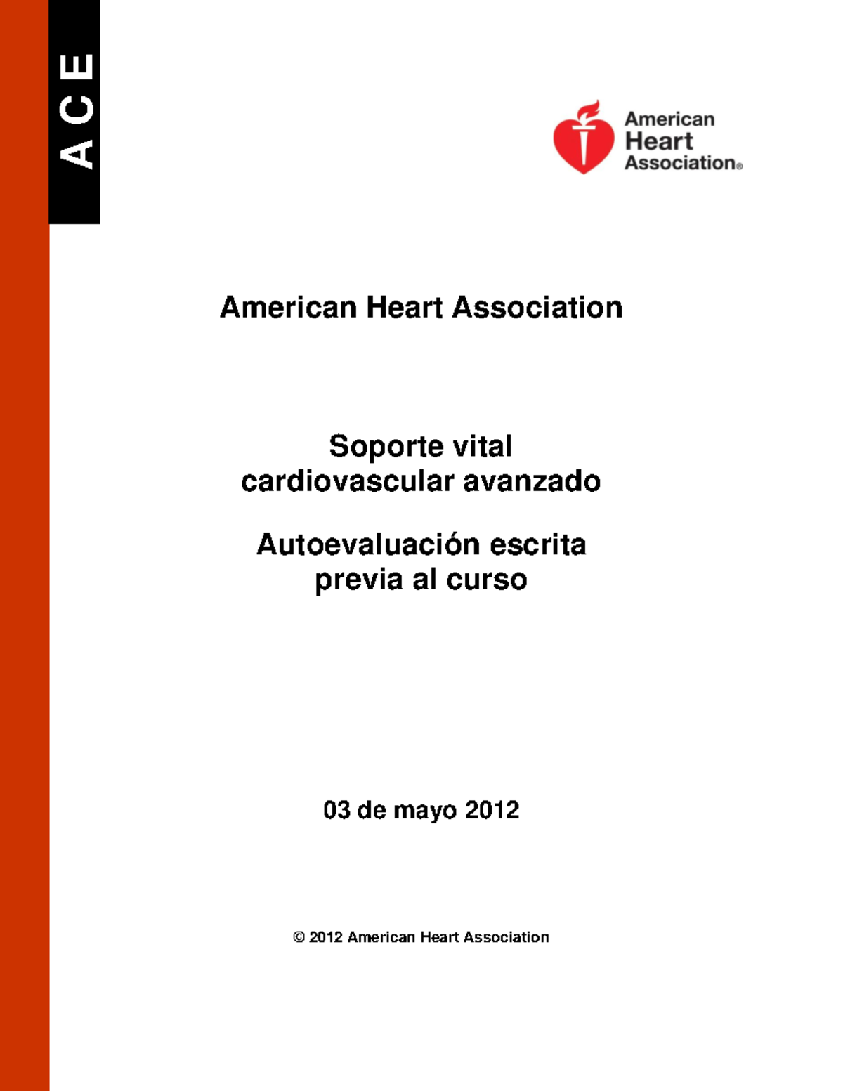 2010-Spanish-Pre Test- medicine soporte vital - A C E American Heart ...