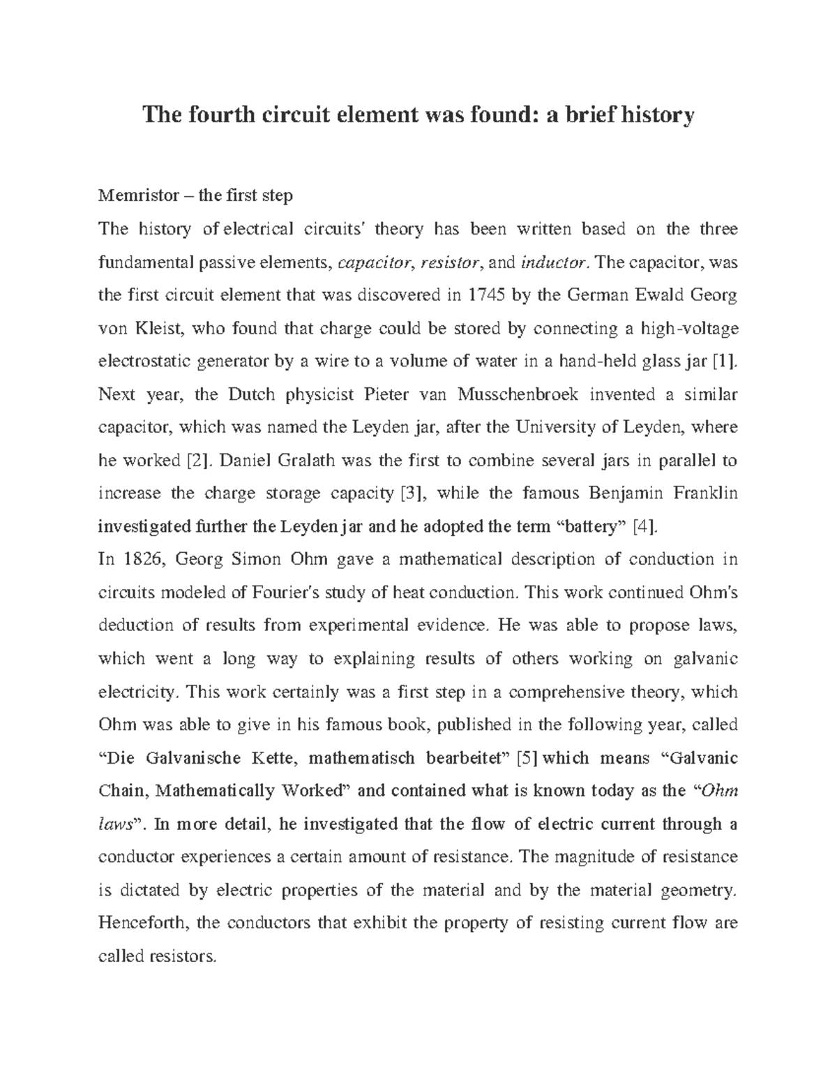 The fourth circuit element was found - The capacitor, was the first ...