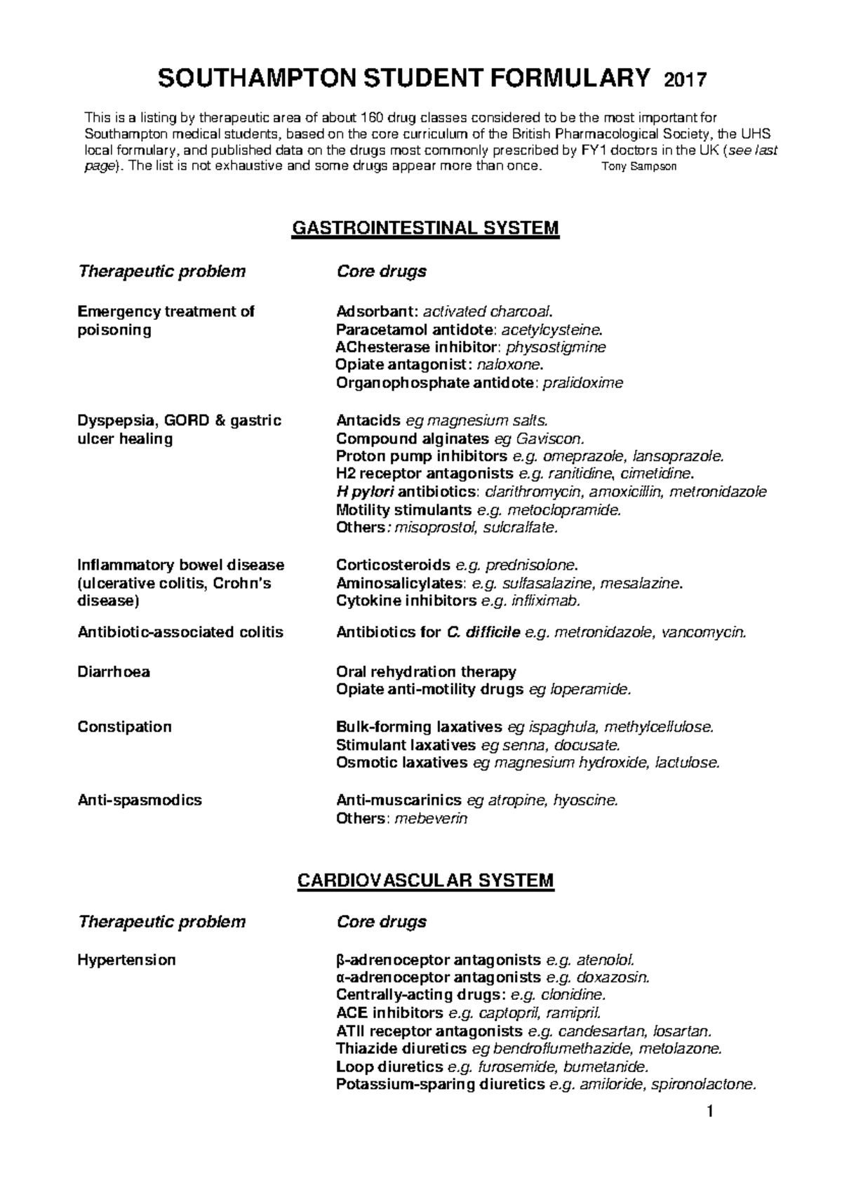 List of Drugs - SOUTHAMPTON STUDENT FORMULARY 2017 This is a listing by therapeutic area of ...