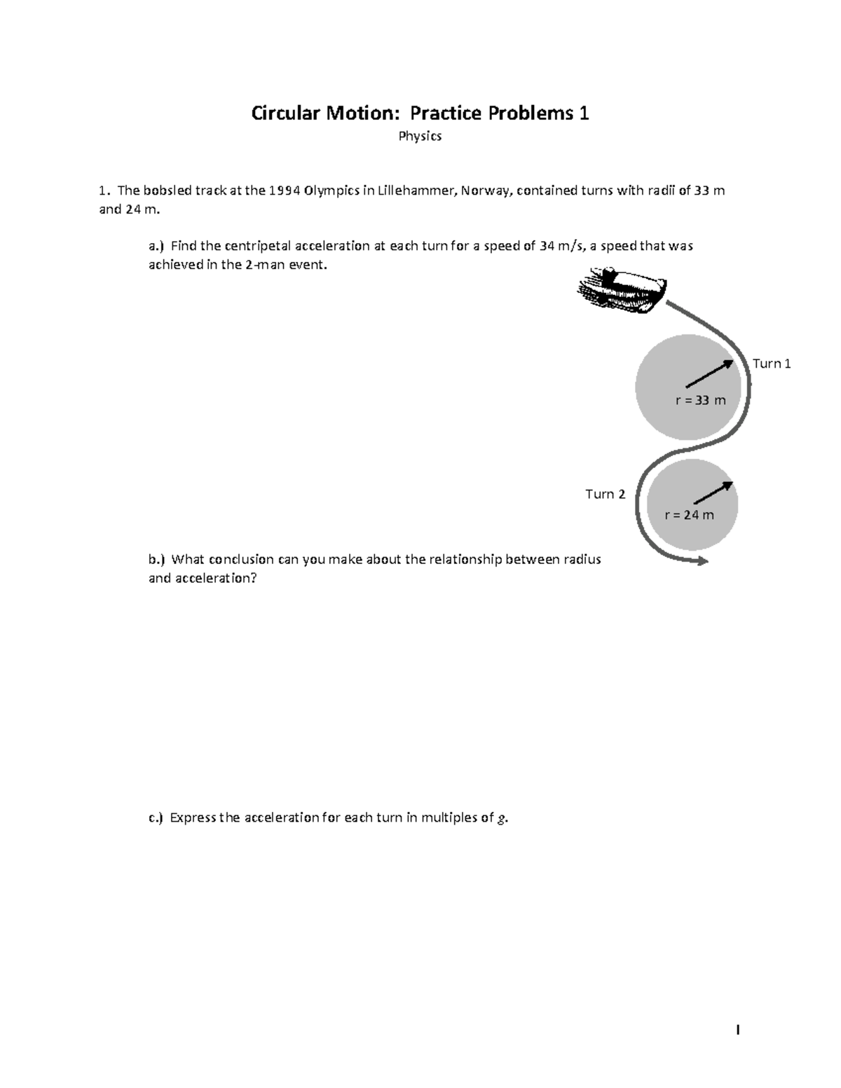 Circular Motion Practice 1 - a.) Find the centripetal acceleration at each turn for a speed of ...