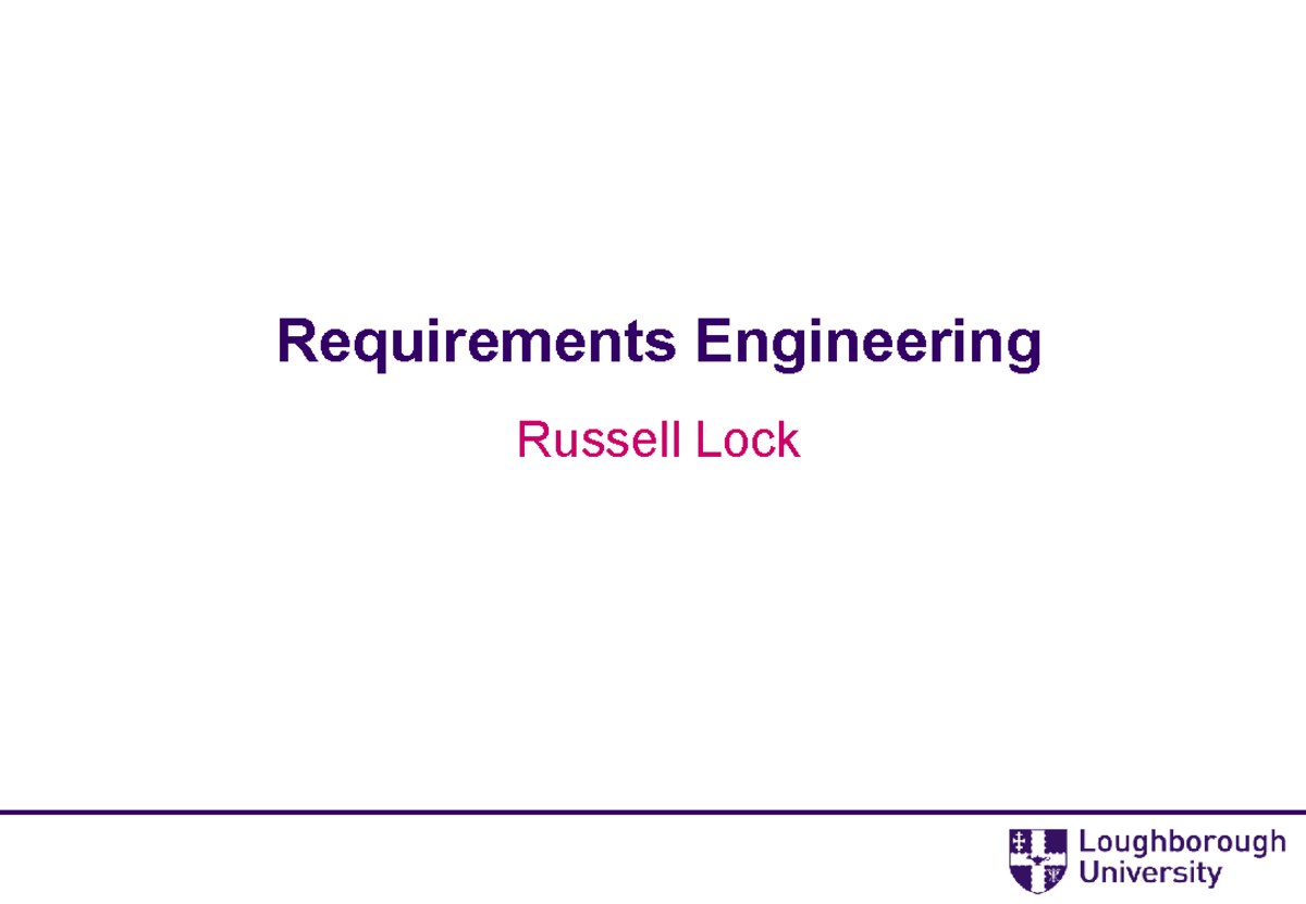 T3 Requirement Engineering - Requirements Engineering Russell Lock ...
