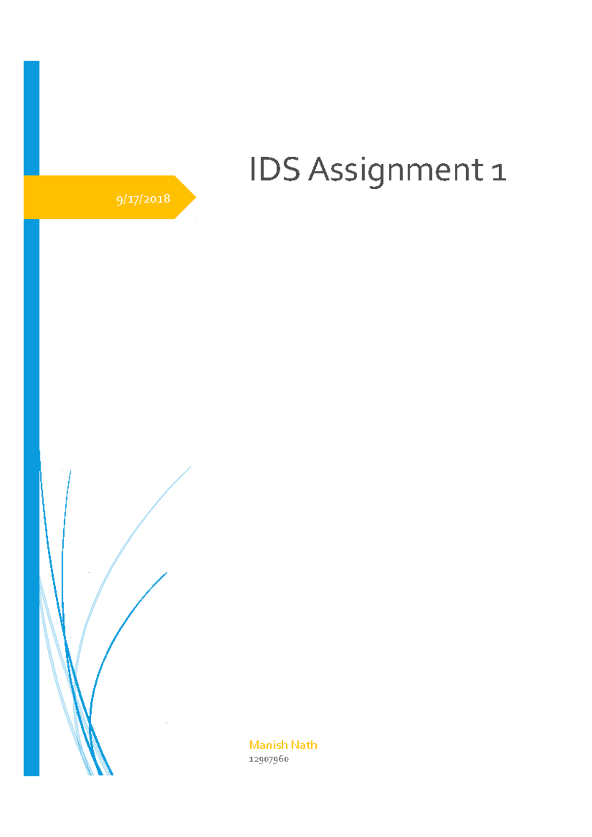 Assigment 1 Report - SPRING - IDS Assignment 1 Manish Nath 12907960 ...