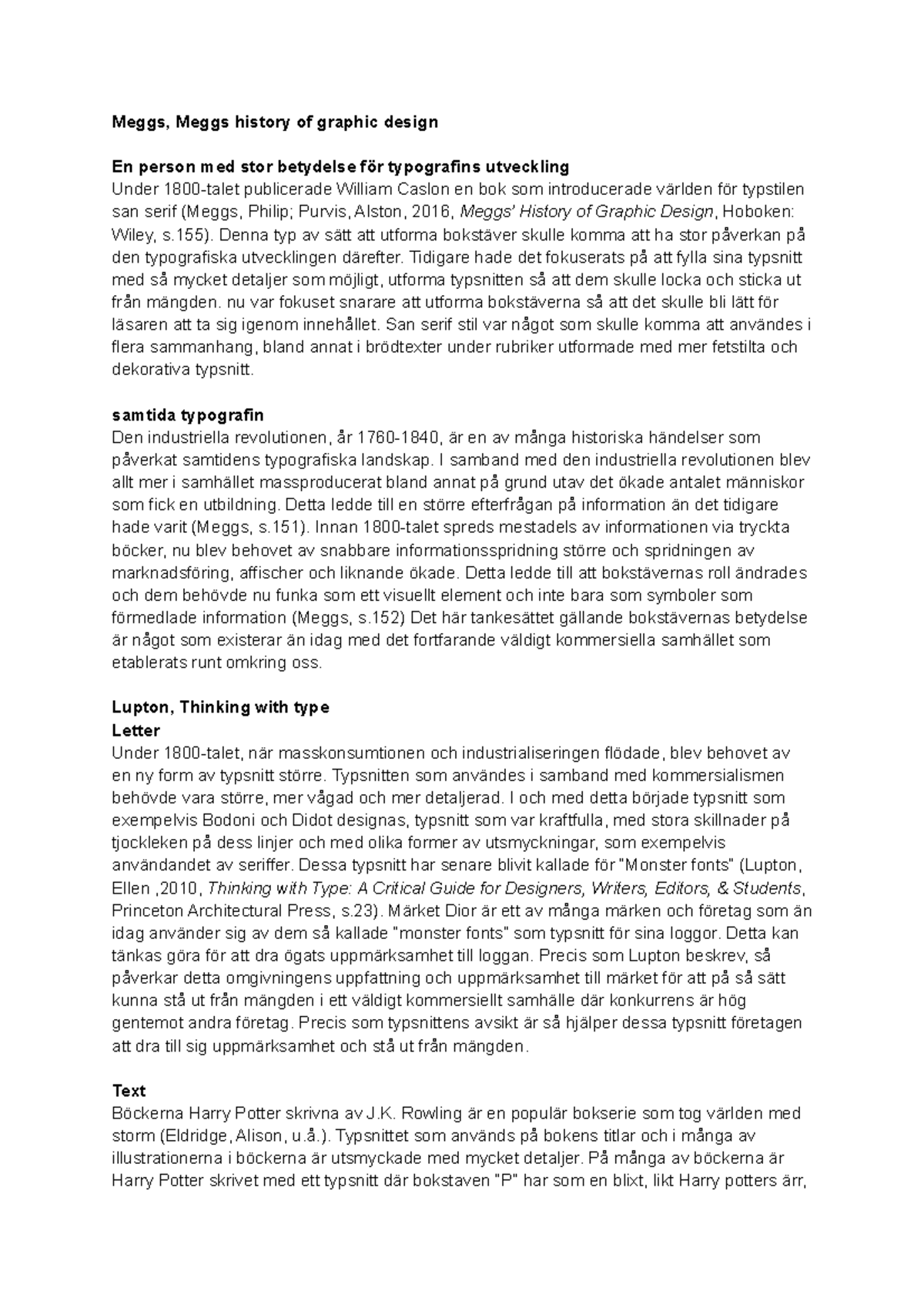 Hemtenta - Meggs, Meggs history of graphic design En person med stor betydelse för typografins ...