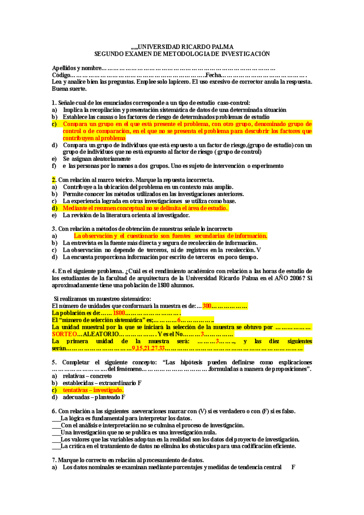 Examen 2015, preguntas y respuestas - RICARDO PALMA SEGUNDO EXAMEN DE METODOLOGIA DE Apellidos y ...