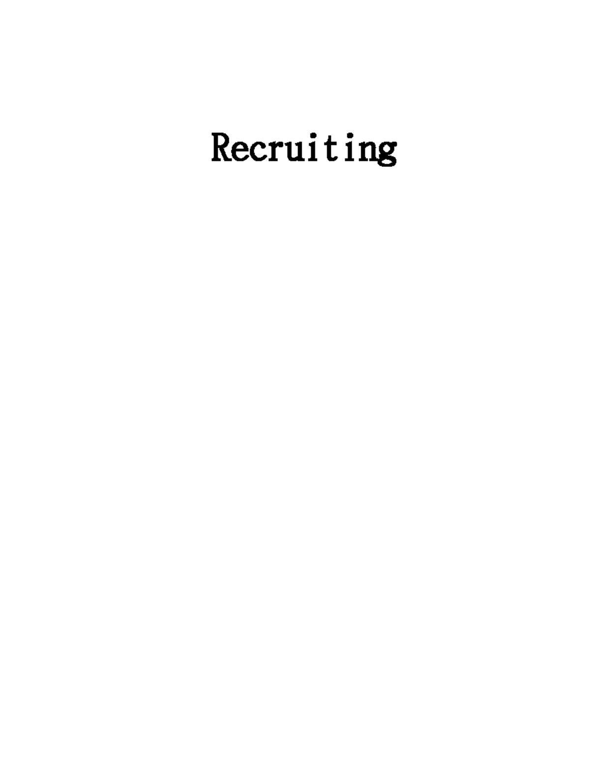 Recruitment - Class Notes - Recruiting Recruiting Process of ...