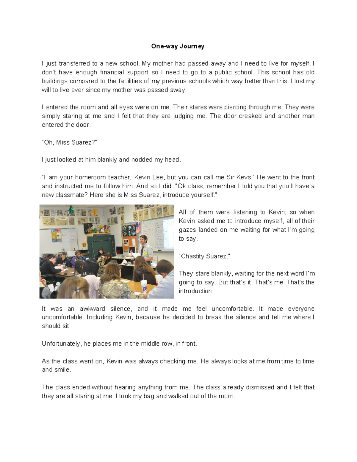 Output Short Story - One-way Journey I just transferred to a new school ...