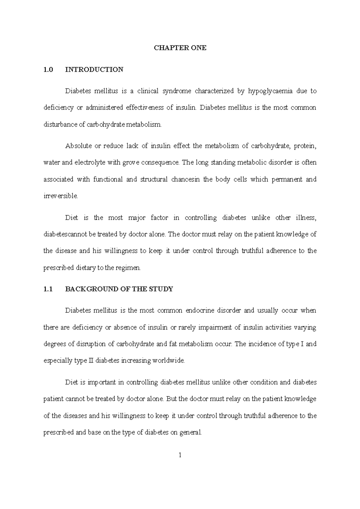 Project - CHAPTER ONE 1 INTRODUCTION Diabetes mellitus is a clinical ...