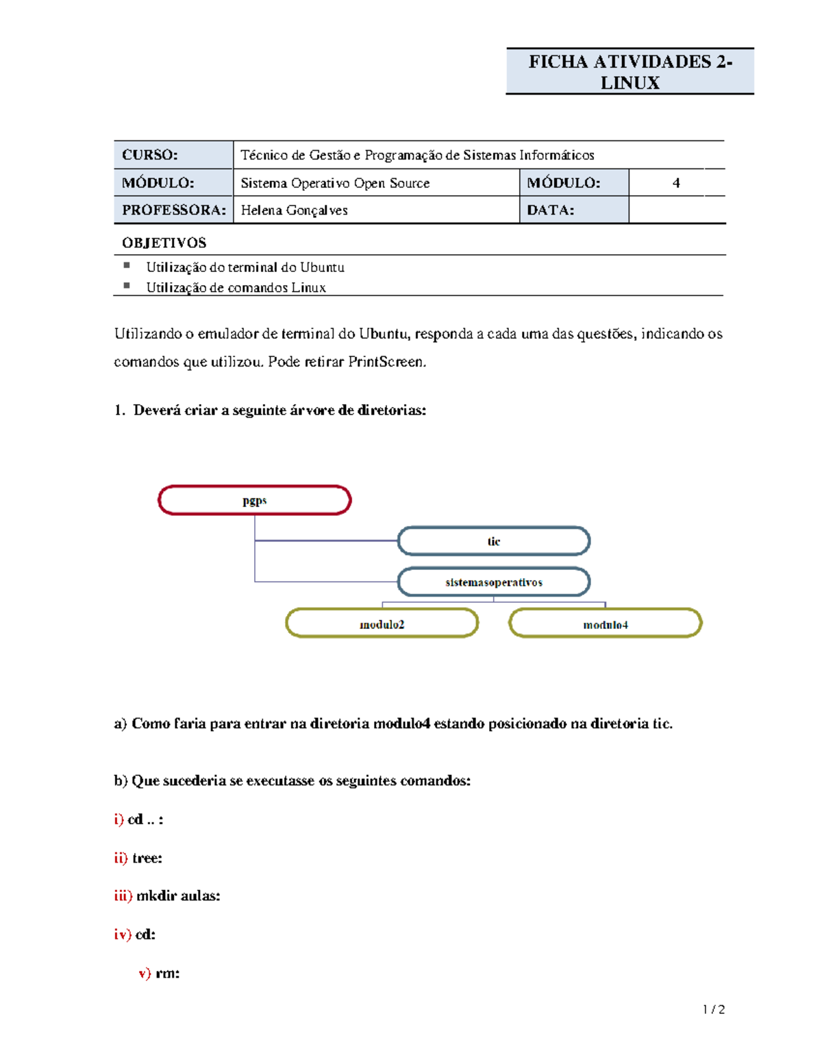Tarefa 2 Linux - Fichas trabalho - FICHA ATIVIDADES 2 - LINUX 1 / 2 CURSO: Técnico de Gestão e ...
