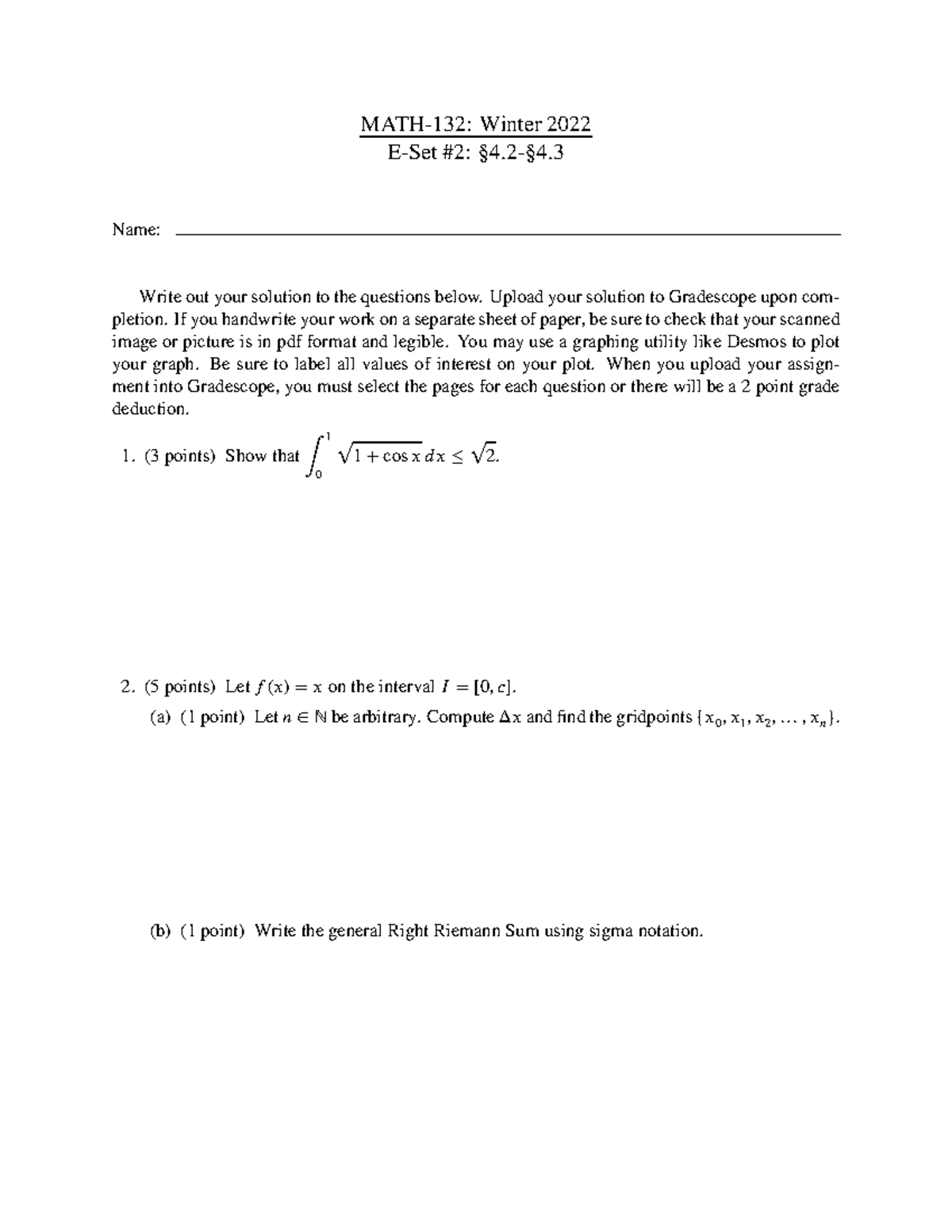 MATH 132 ES2 fianal - MATH-132: Winter 2022 E-Set #2: ğ4-ğ4. Name ...