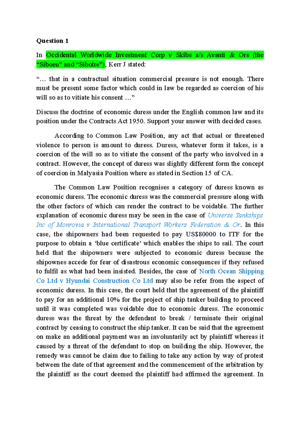 307224 Tutorial 1 (Week 2) - Question 1 In Occidental Worldwide Investment Corp v Skibs a/s ...