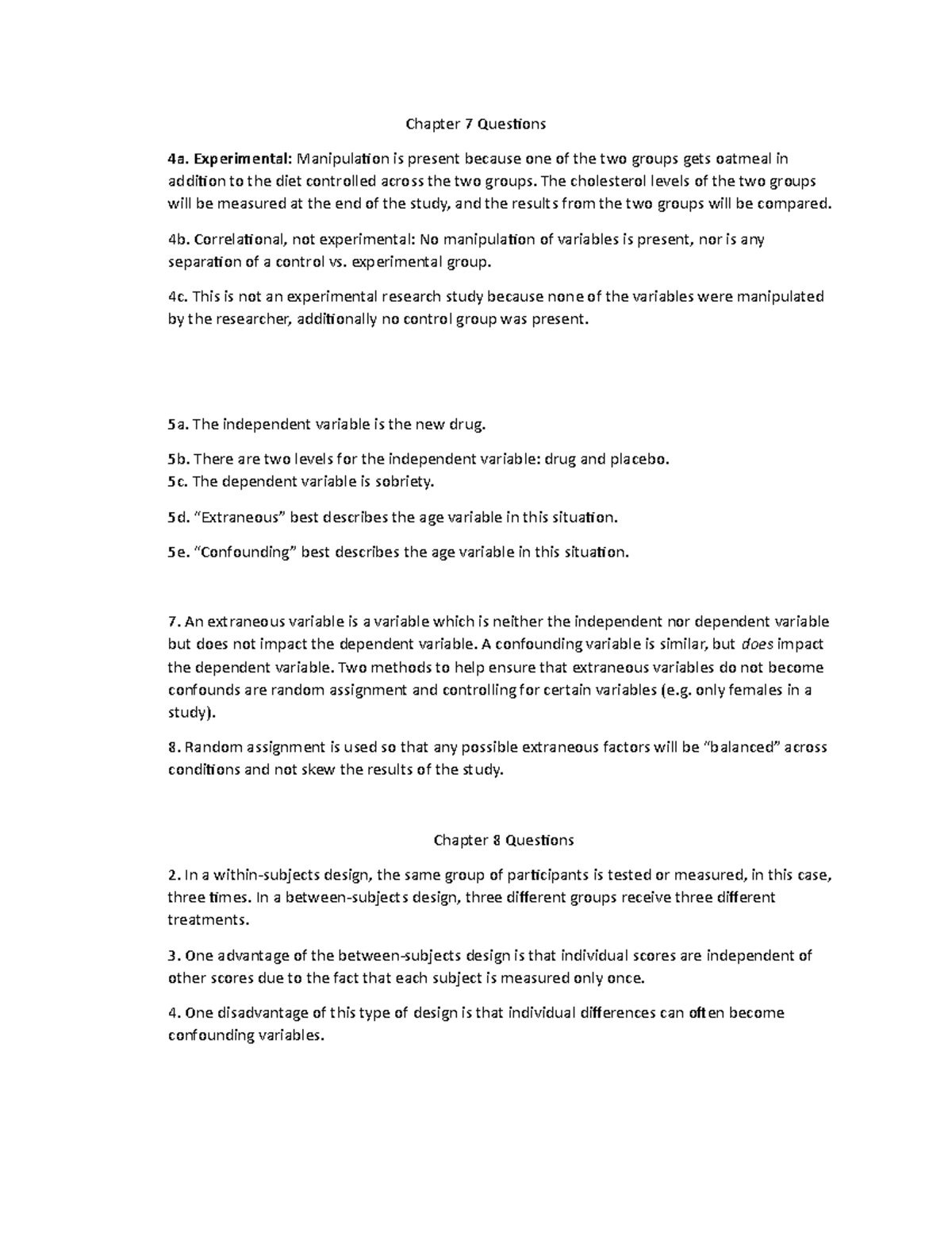 Homework 1 - Chapter 7 Questions 4a. Experimental: Manipulation is ...