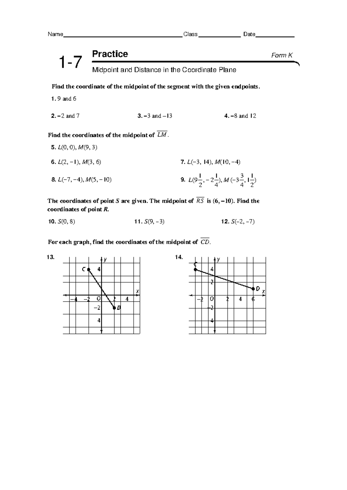Geometry 1.7 K - Name Class Date 1 - 7 Practice Form K Find the coordinate of the midpoint of ...