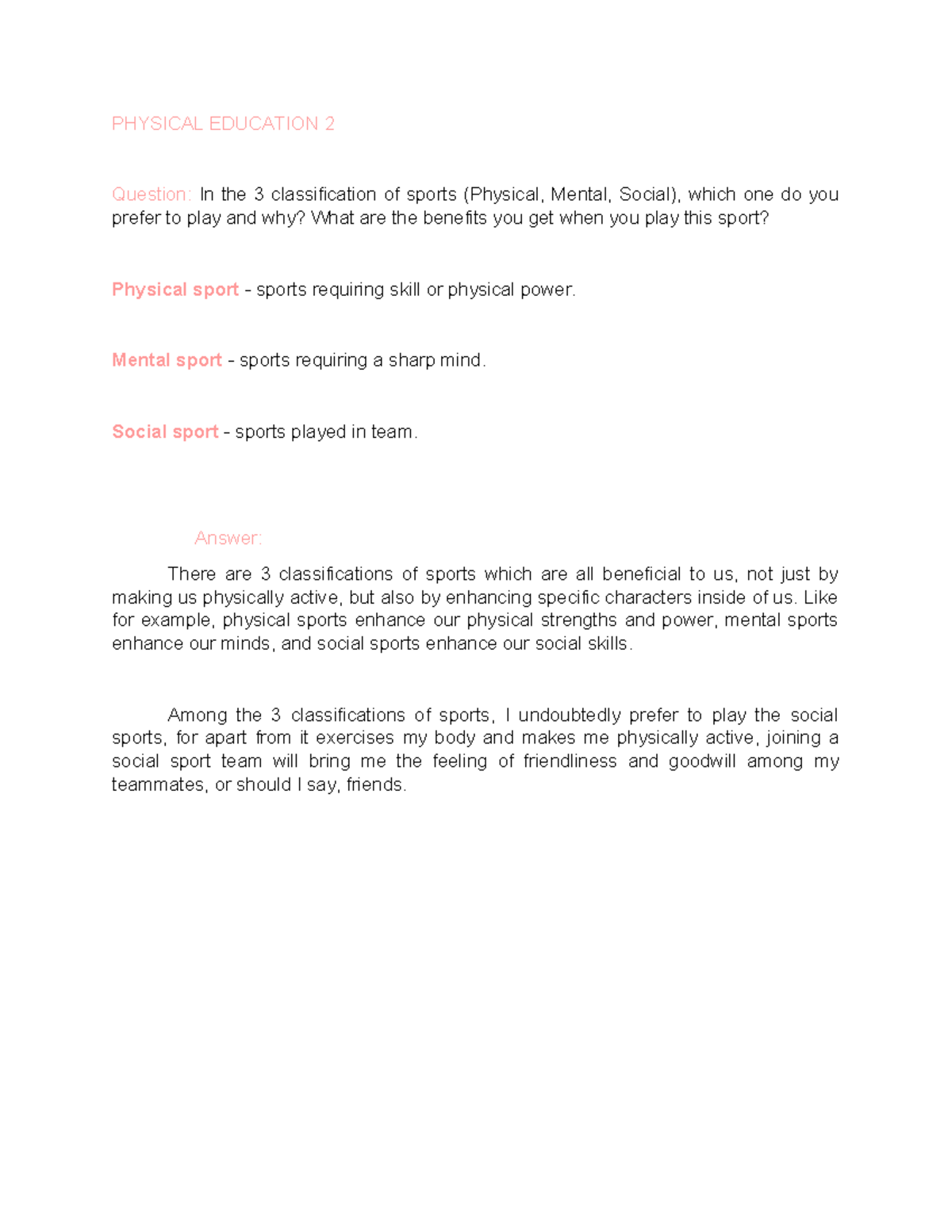 Physical Activity - For scribs - PHYSICAL EDUCATION 2 Question: In the ...