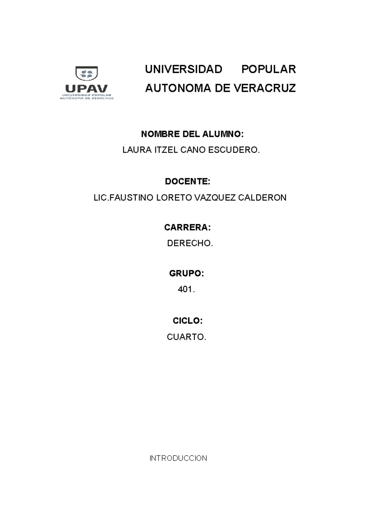 Laura Itzel CANO Escudero (10) - UNIVERSIDAD POPULAR AUTONOMA DE VERACRUZ NOMBRE DEL ALUMNO ...