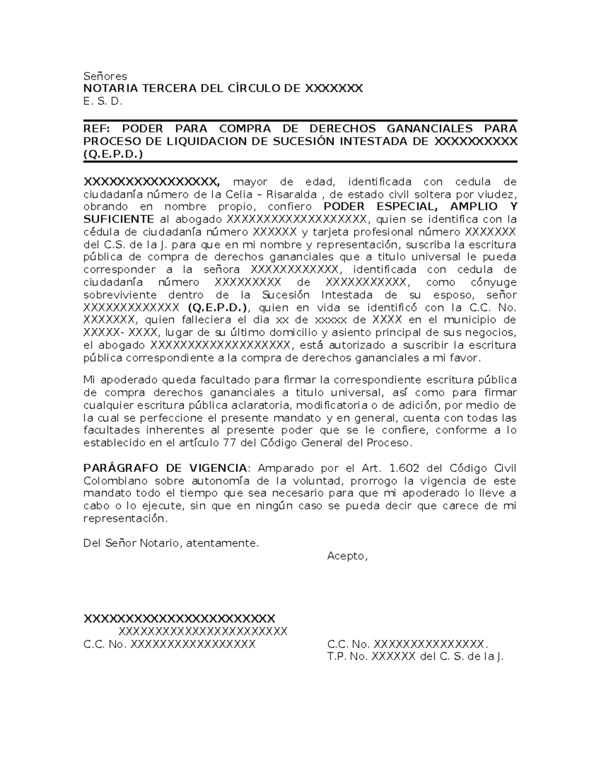 Poder Compra de Gananciales - Señores NOTARIA TERCERA DEL CÍRCULO DE XXXXXXX E. S. D. REF: PODER ...