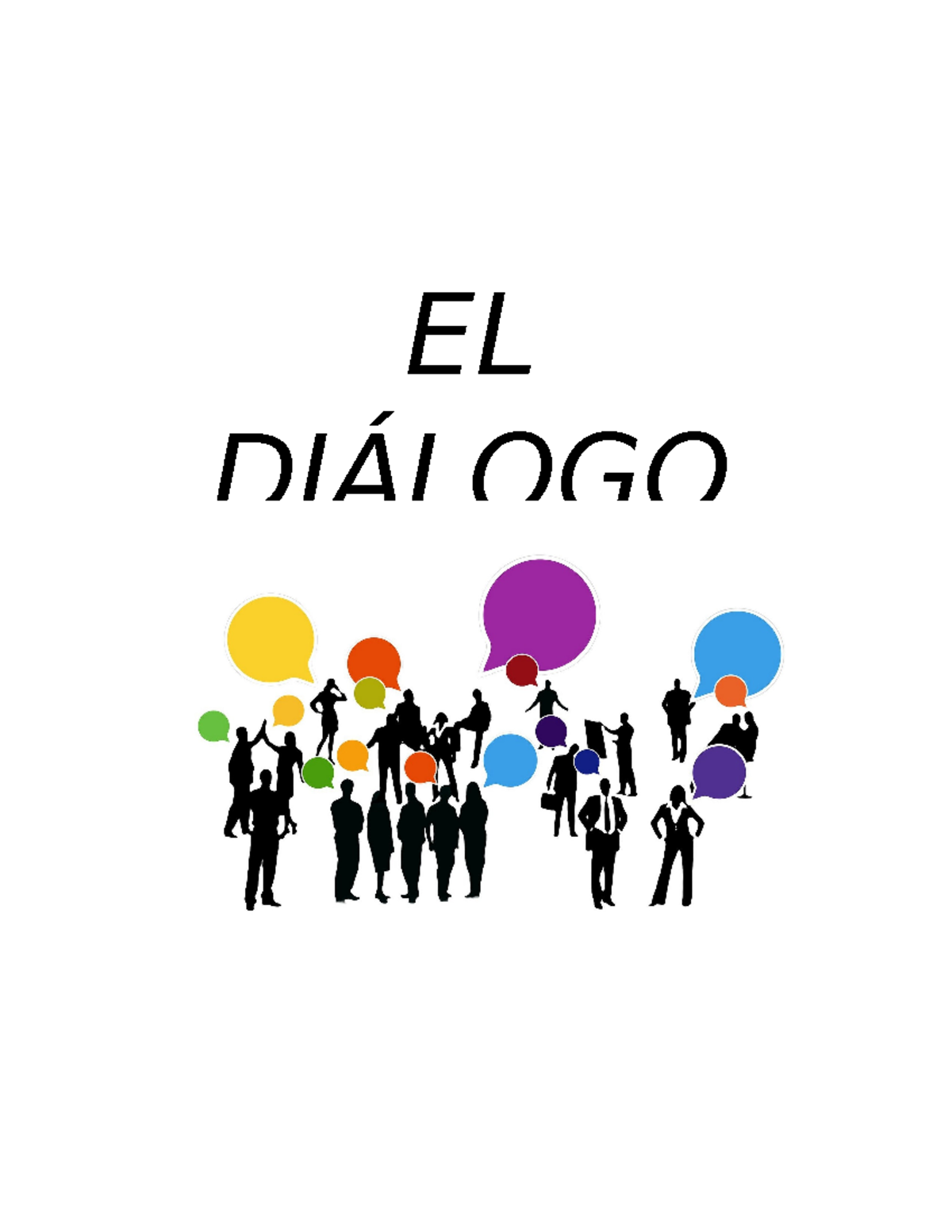 EL Diálogo - TAREA DEL DIALOGO - EL DIÁLOGO ¿QUE ES EL DIÁLOGO ...
