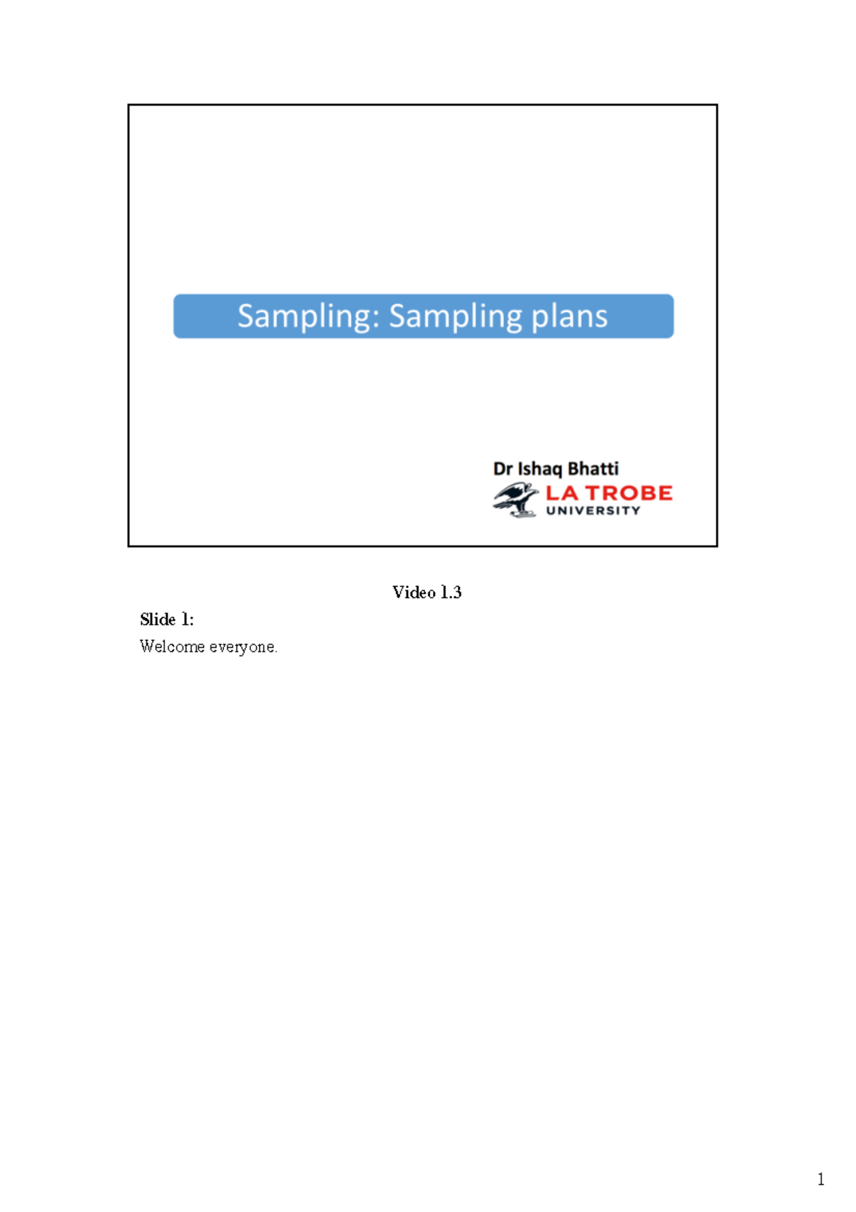 1.3 Sampling-Sampling Plans - Video 1. Slide 1: Welcome everyone. In the introduction to ...