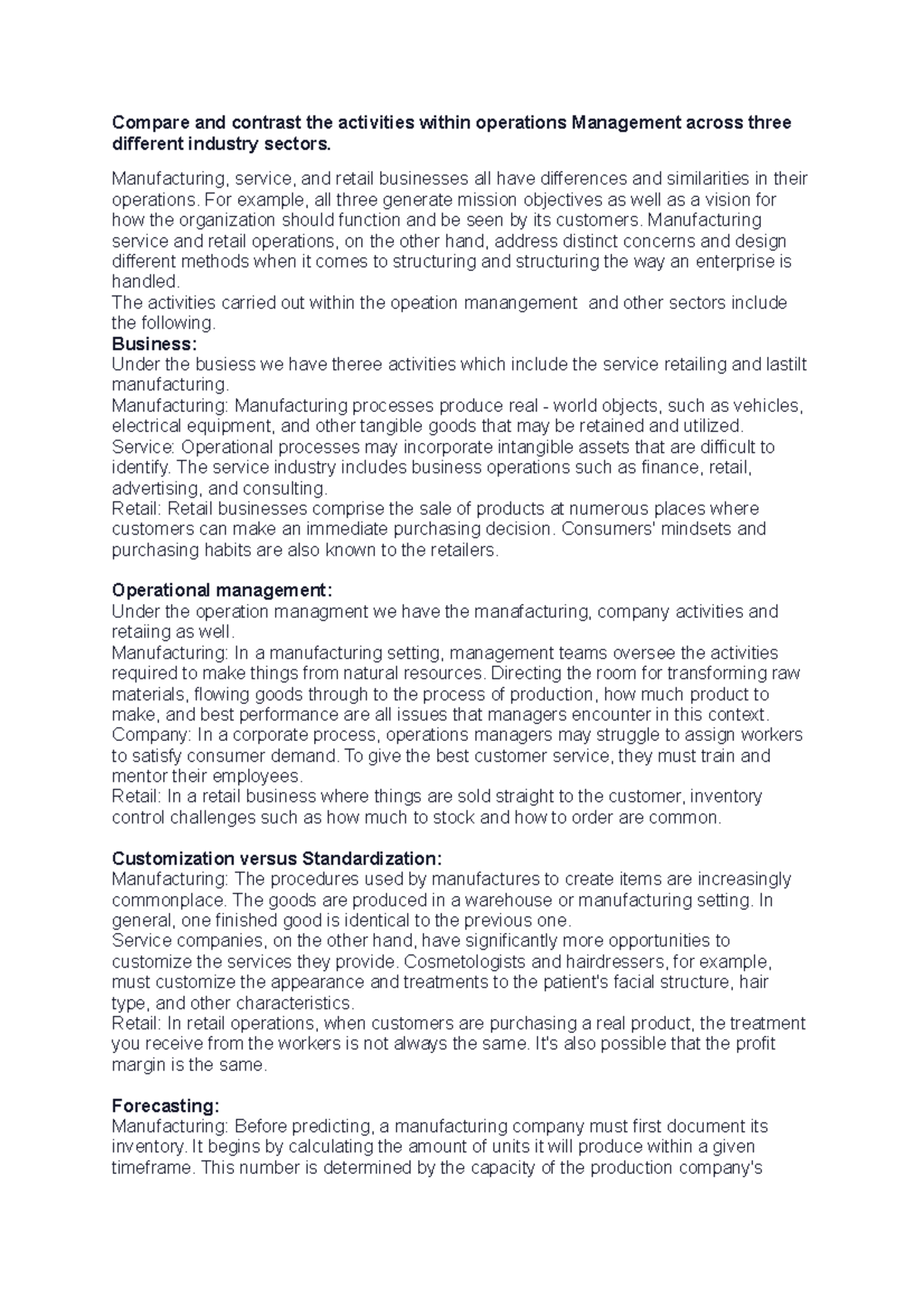 Compare and contrast the activities within operations Management across ...