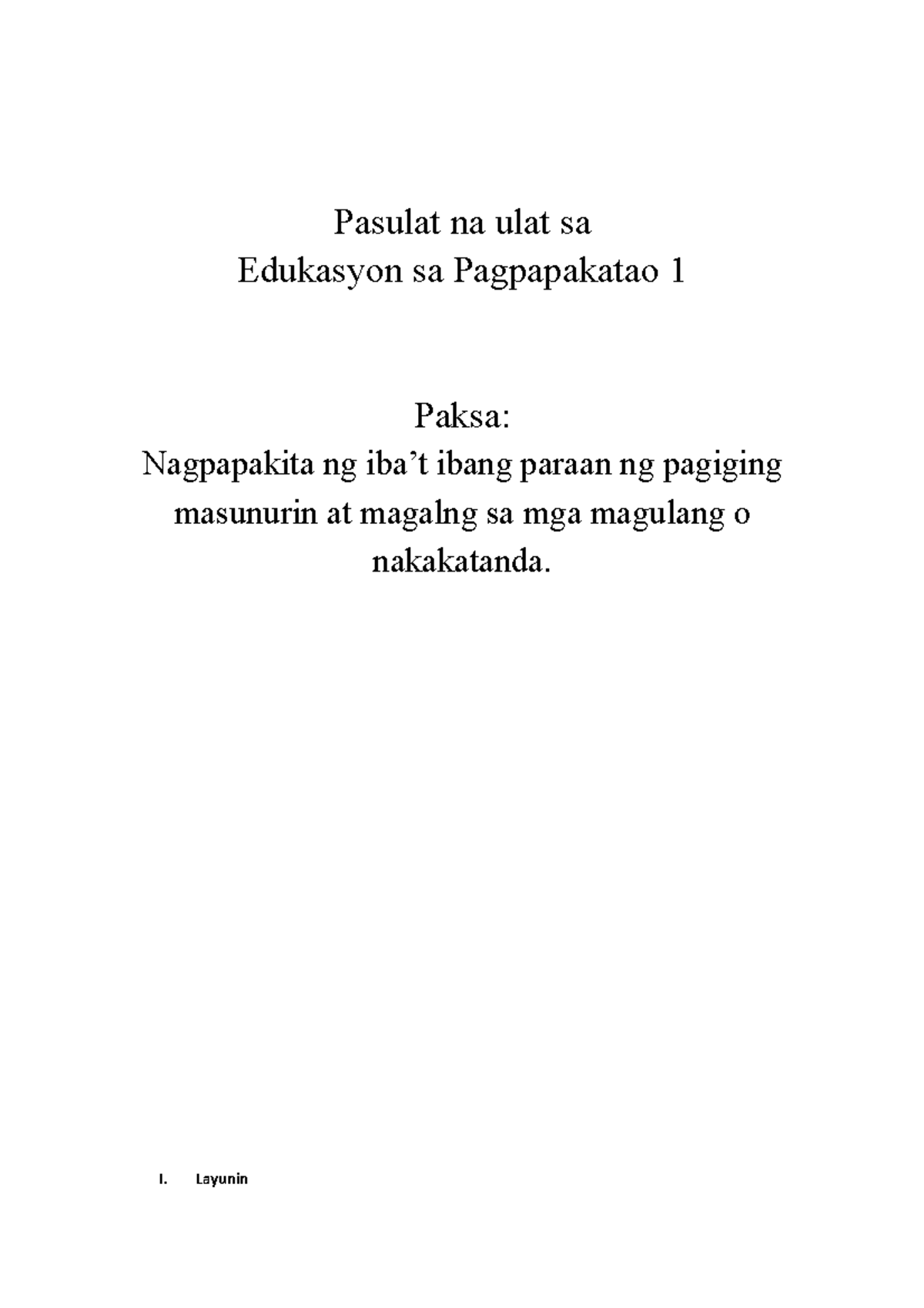 Bang - read carefully - Pasulat na ulat sa Edukasyon sa Pagpapakatao 1 ...