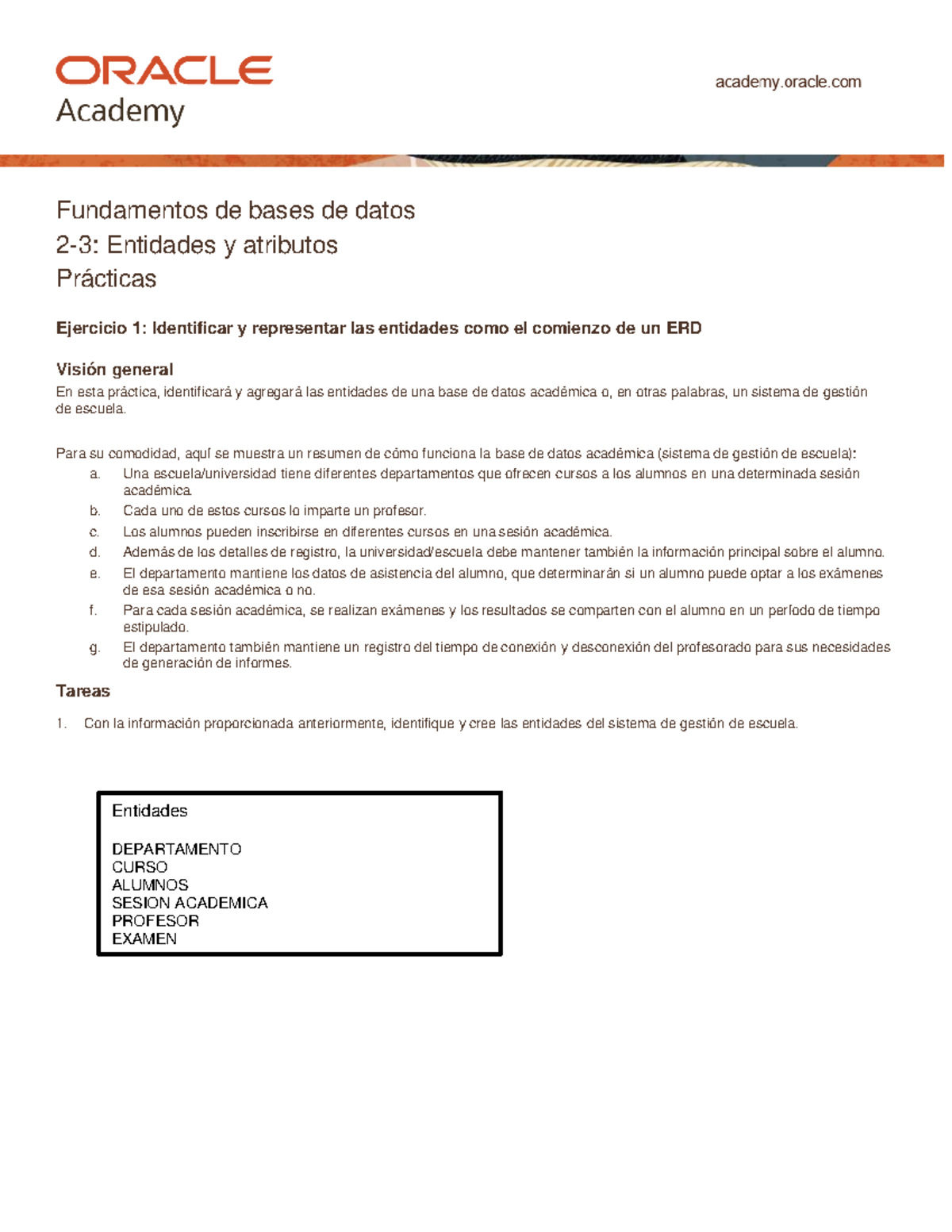 DFo 2 3 Practice esp h - es una tarea de oracle academy - Fundamentos de bases de datos 2 - 3 ...