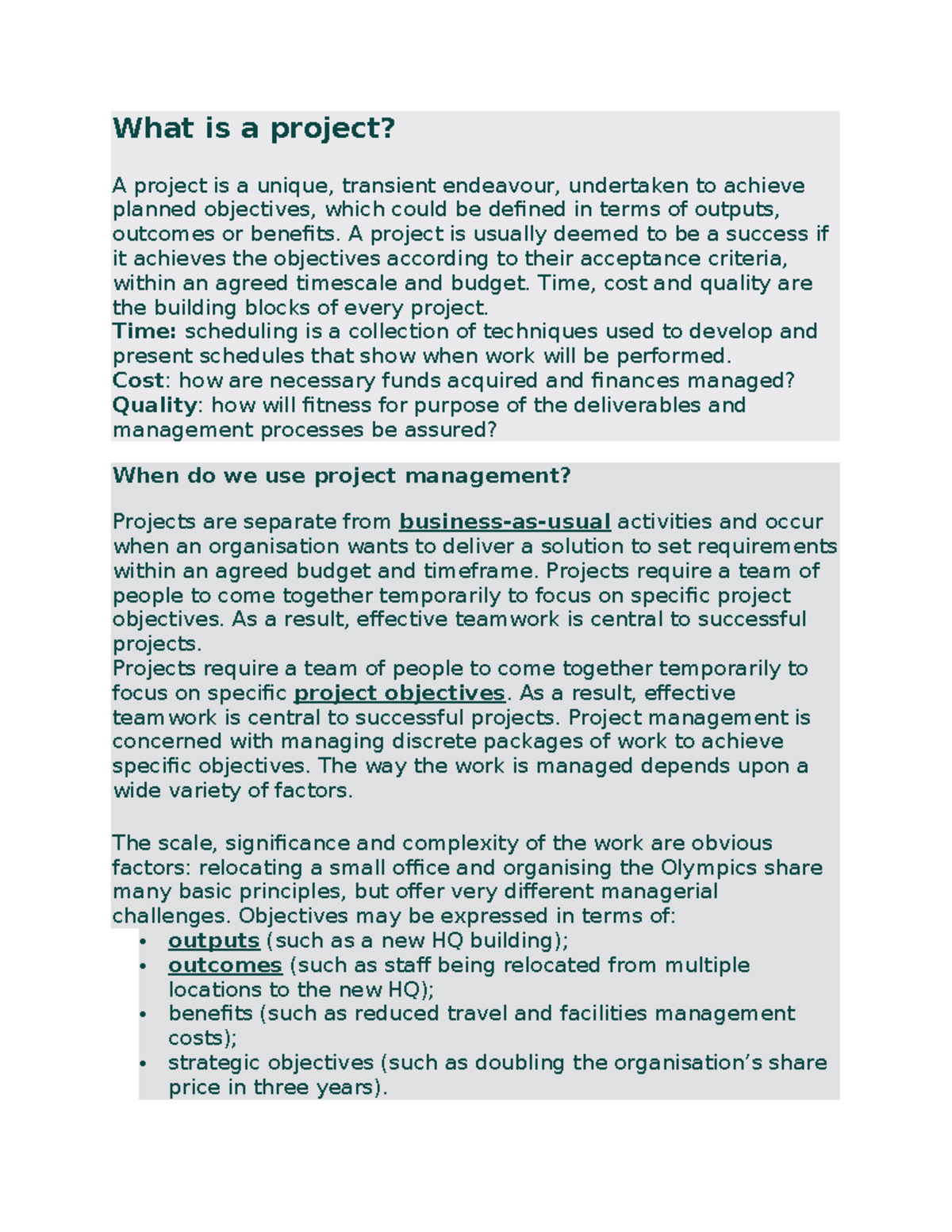 What is a project - A project is usually deemed to be a success if it ...