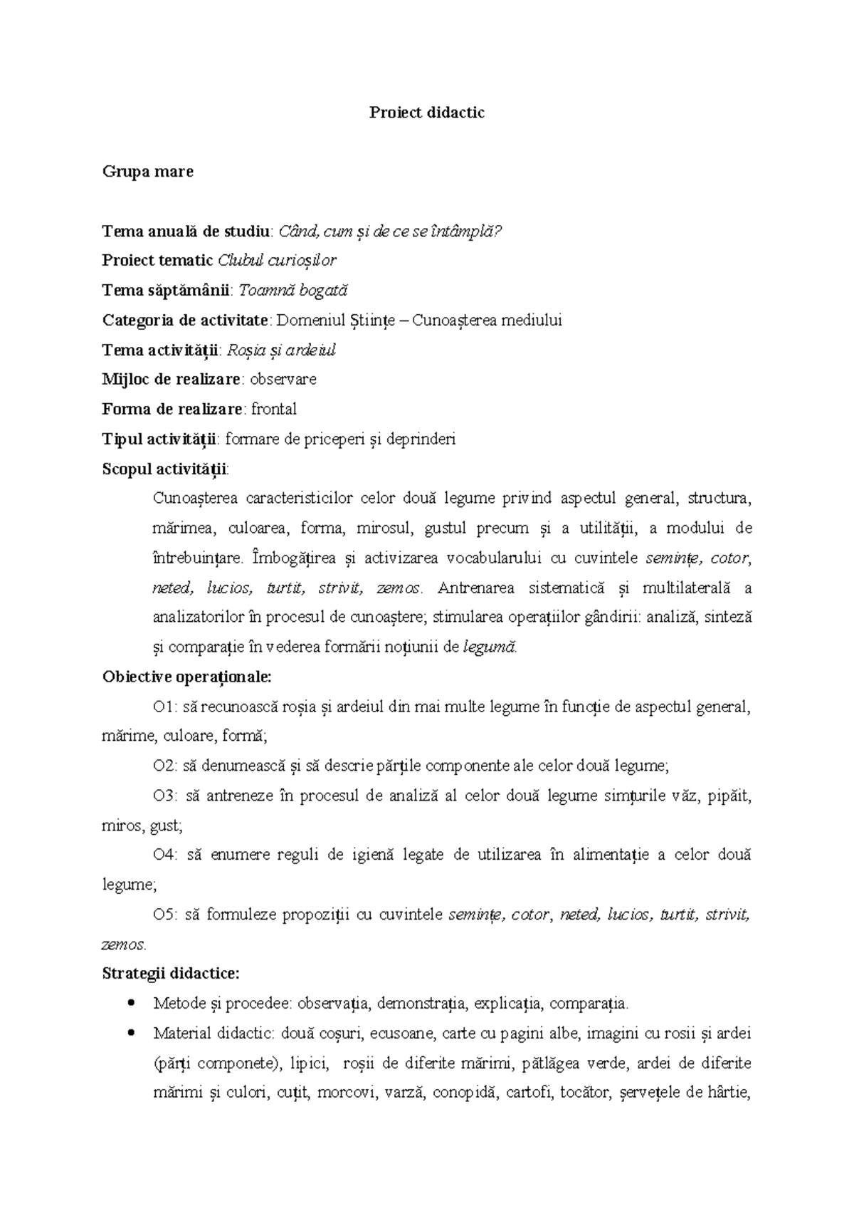 Proiect didactic observare Rosia si ardeiul - Proiect didactic Grupa mare Tema anuală de studiu ...