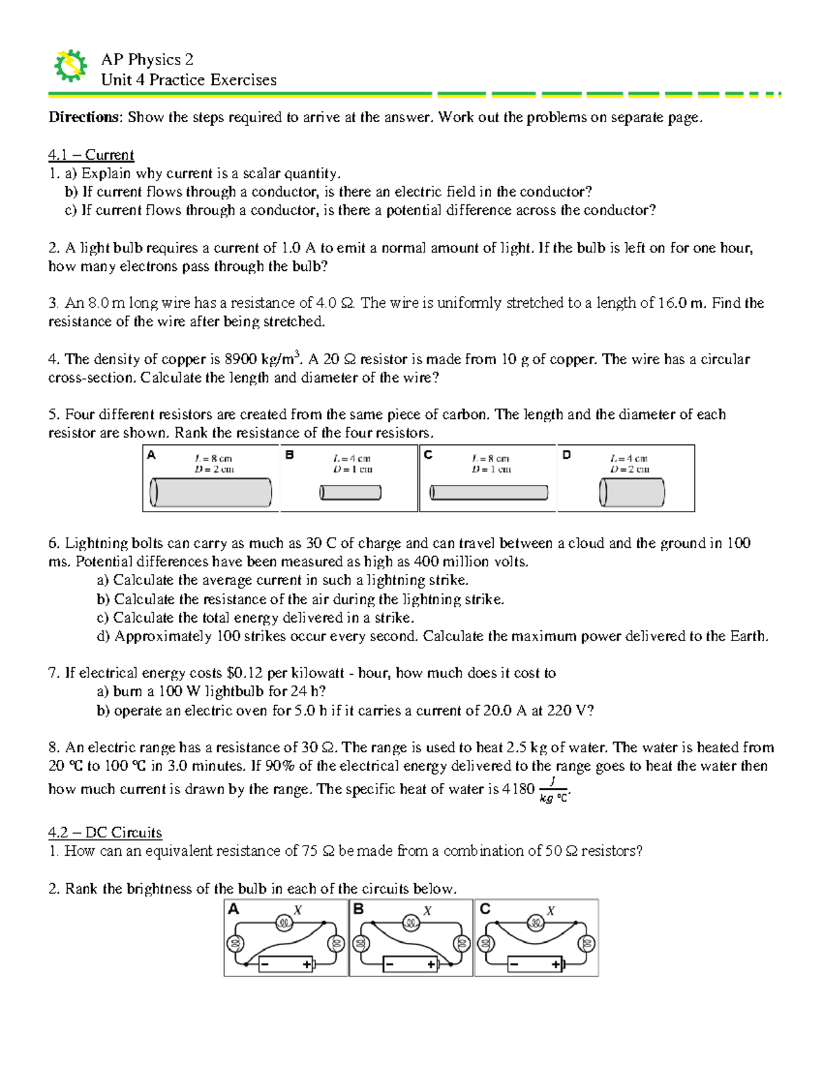 Unit 4 Exercises - Unit 4 questions - AP Physics 2 Unit 4 Practice Exercises Directions: Show ...