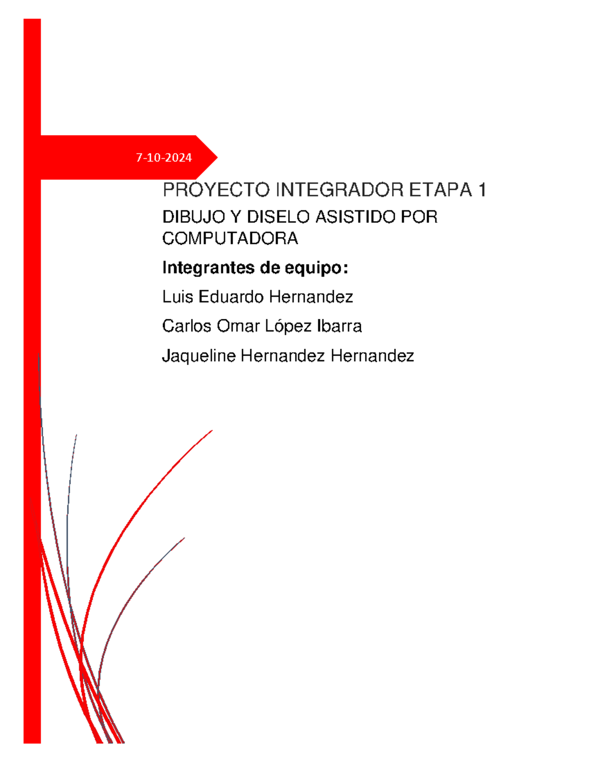 Proyecto integrador 1 - 7 - 10 - 2024 PROYECTO INTEGRADOR ETAPA 1 DIBUJO Y DISELO ASISTIDO POR ...