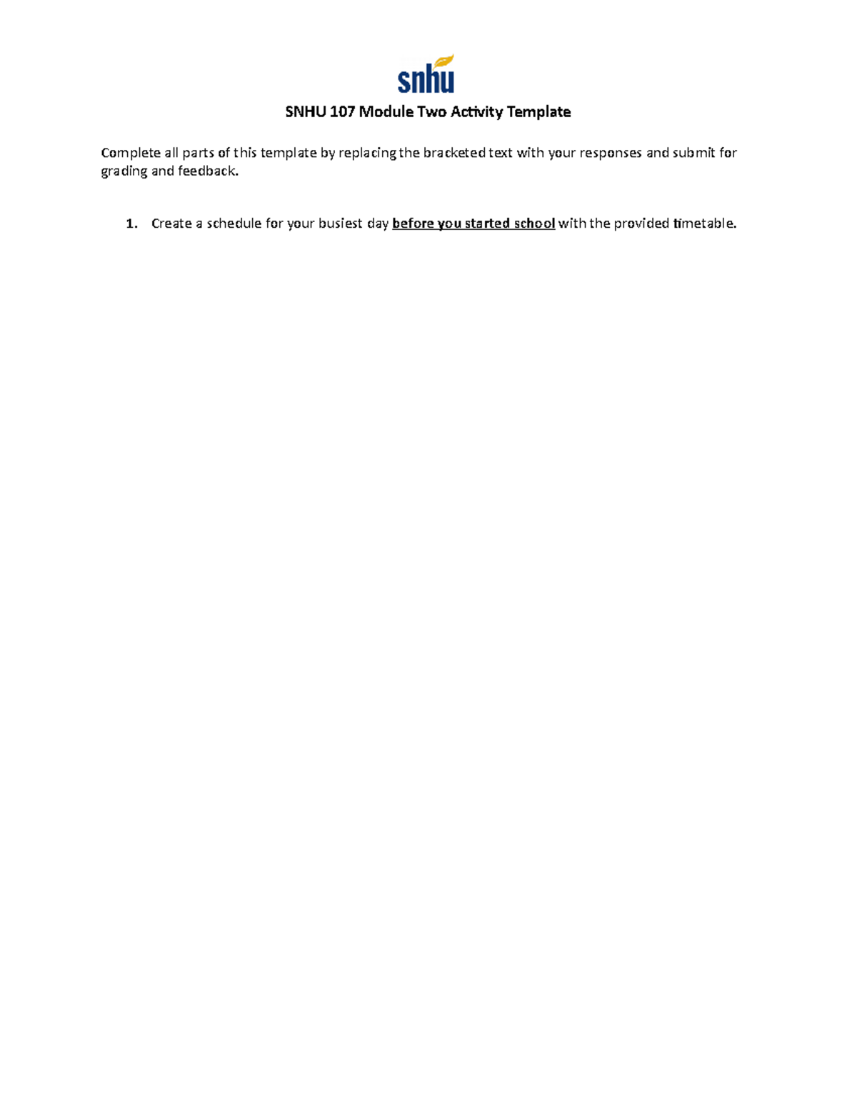 SNHU 107 Module Two Activity Template - 1. Create a schedule for your busiest day before you ...