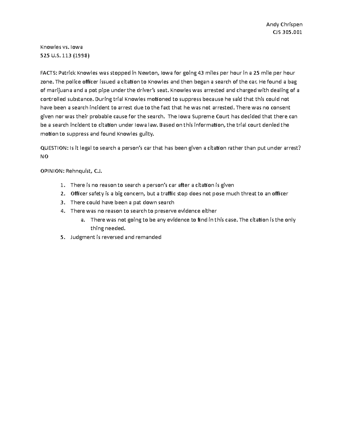 Knowles vs Iowa - case brief - Andy Chrispen CJS 305. Knowles vs. Iowa ...
