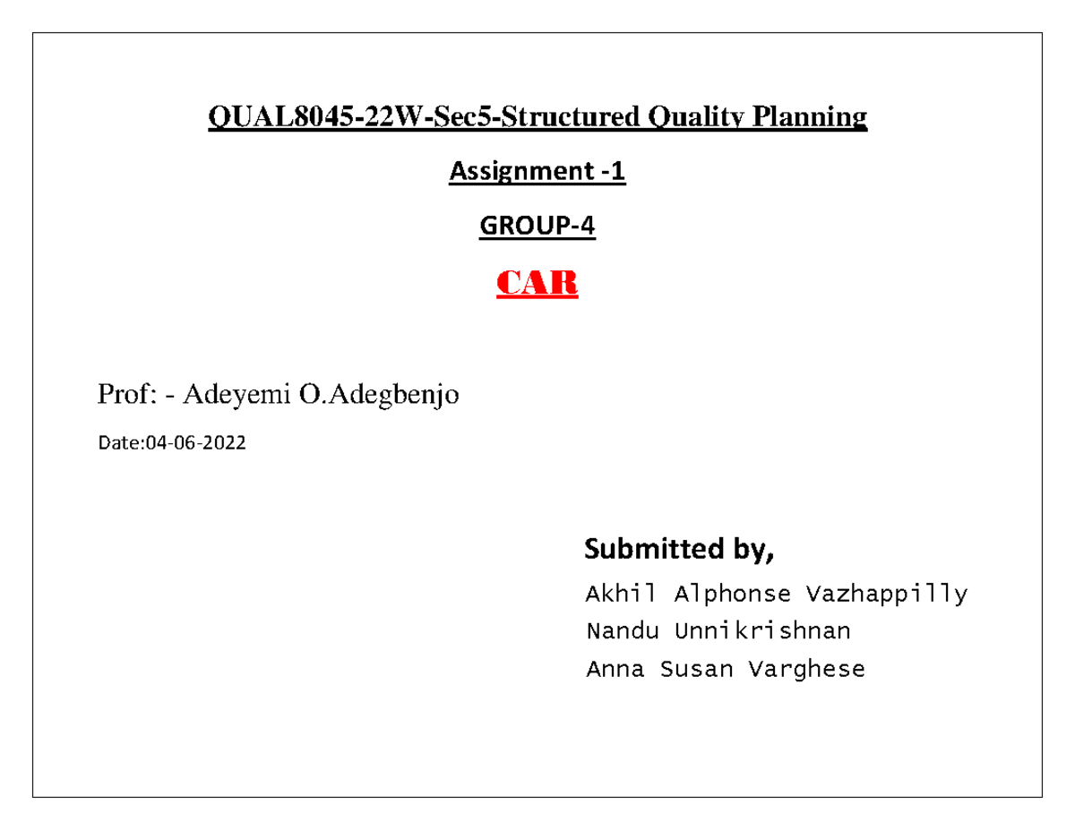 Group 4 assignment 1b - QUAL8045-22W-Sec5-Structured Quality Planning Assignment - GROUP- CAR ...