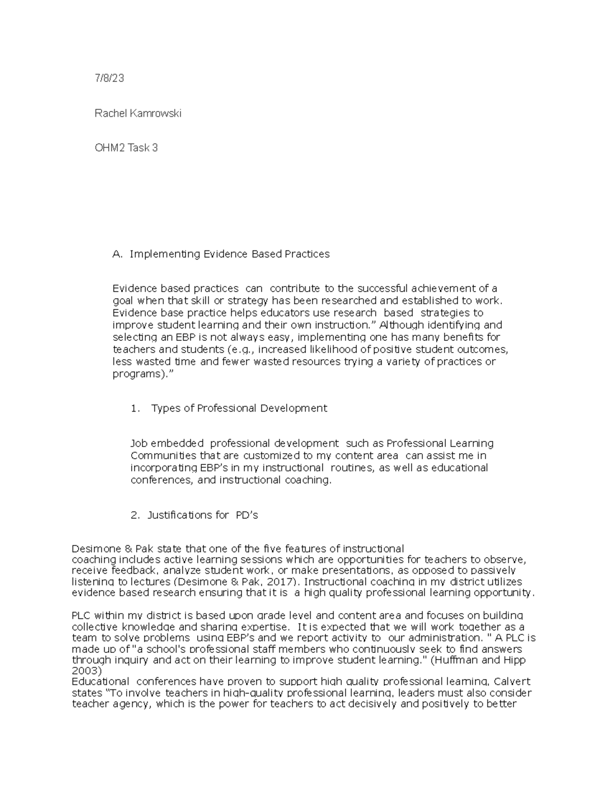 OHM2T3 - 7/8/ Rachel Kamrowski OHM2 Task 3 A. Implementing Evidence Based Practices Evidence ...