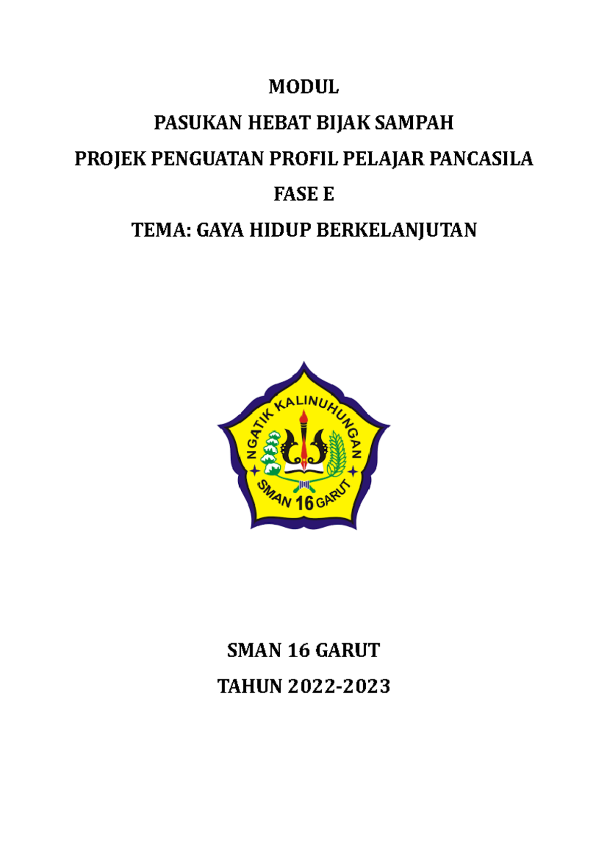 Modul P5 tema 1 - MODUL PASUKAN HEBAT BIJAK SAMPAH PROJEK PENGUATAN ...
