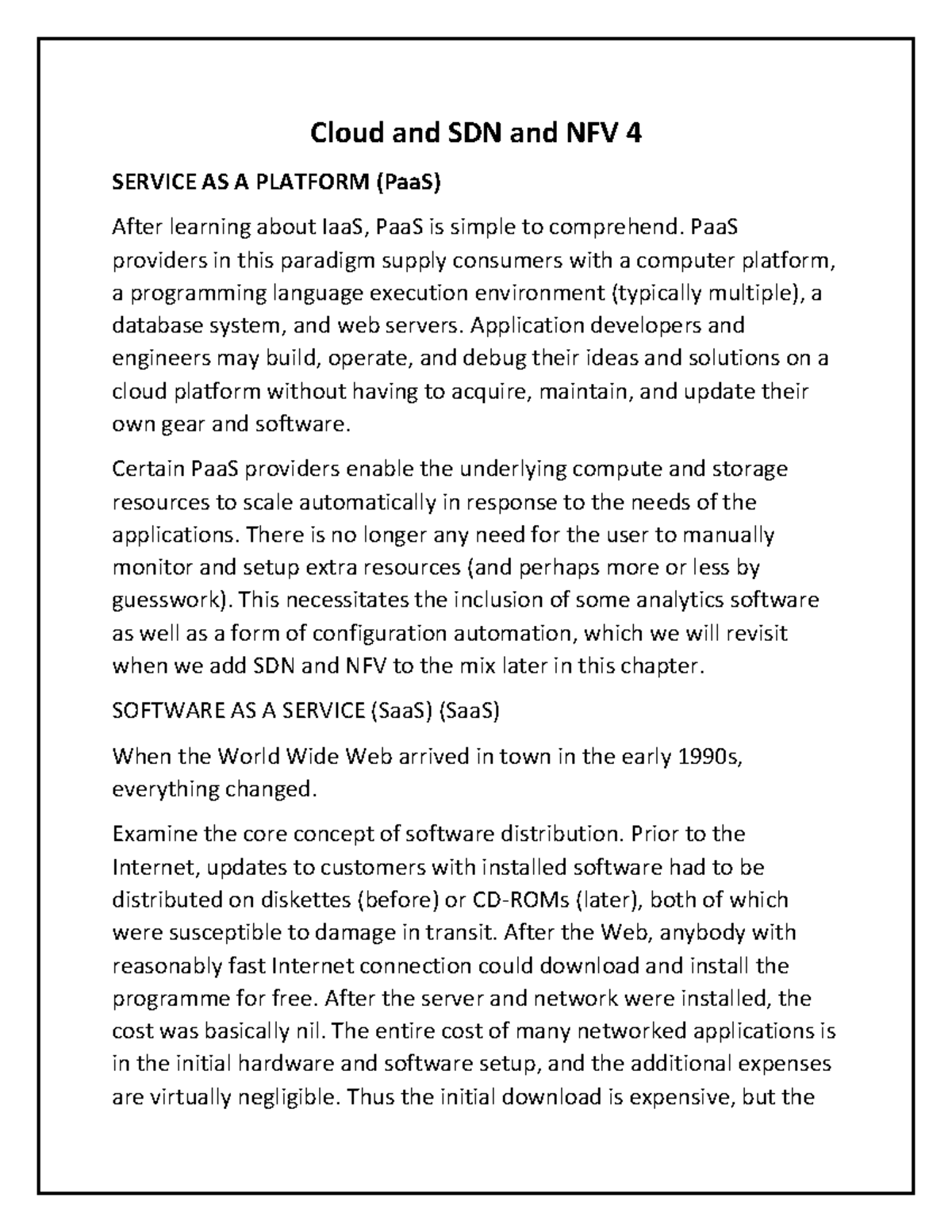 Cloud and SDN and NFV 4 - PaaS providers in this paradigm supply consumers with a computer ...