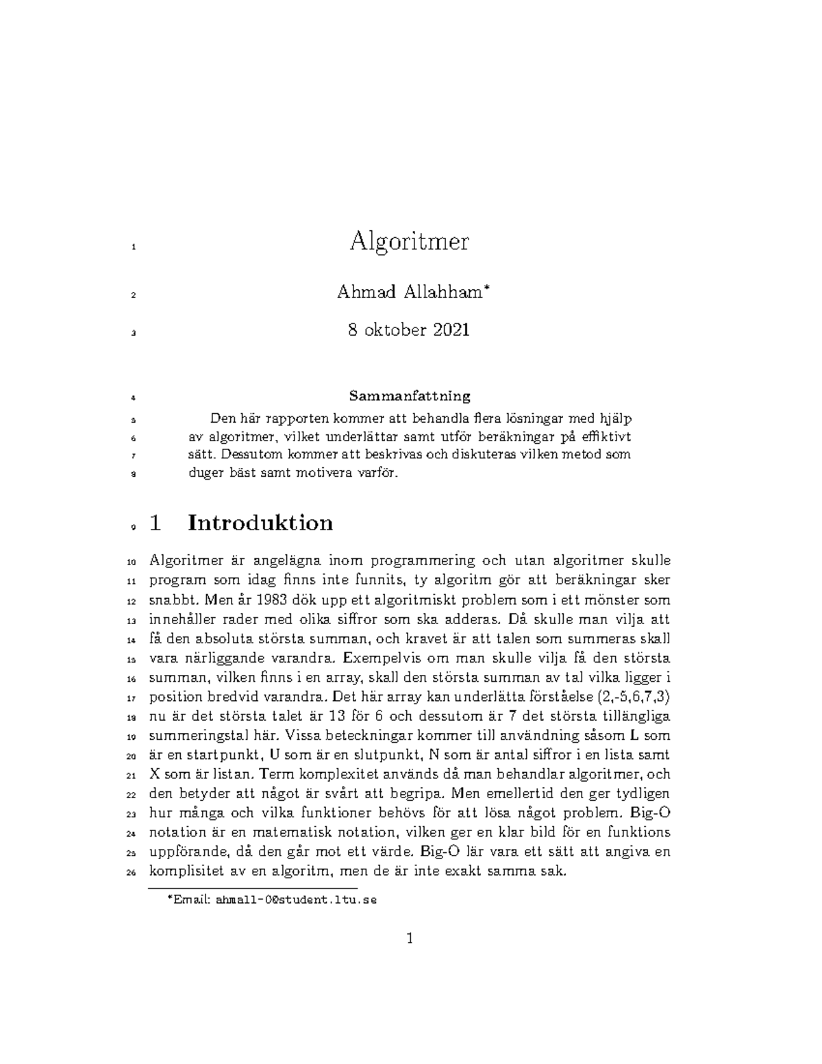 D0015E I Allahham Ahmad 940120 0556 algoritmer - 1 Algoritmer Ahmad Allahham ∗ 2 3 8 oktober ...