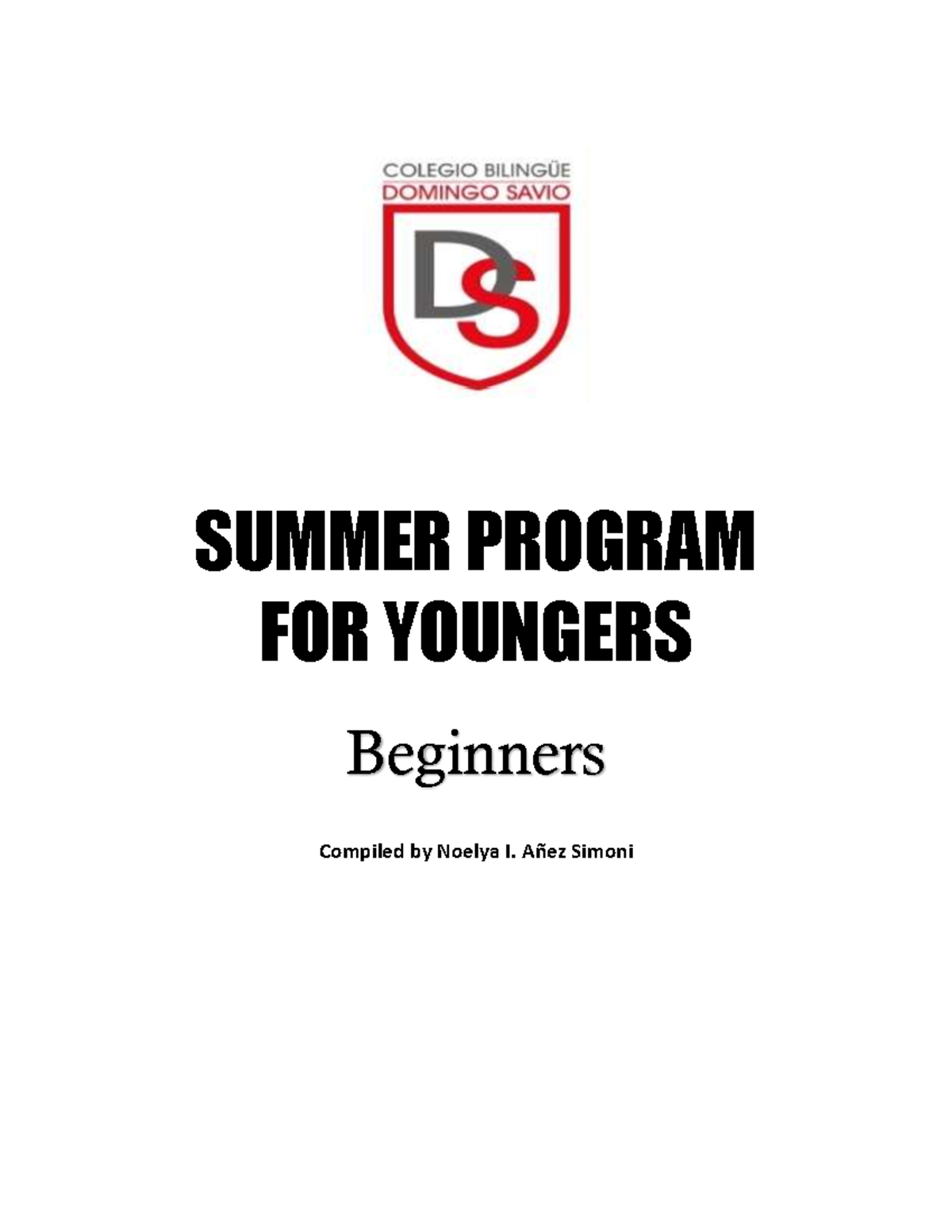 Begginers - Principiantes - SUMMER PROGRAM FOR YOUNGERS Beginners ...