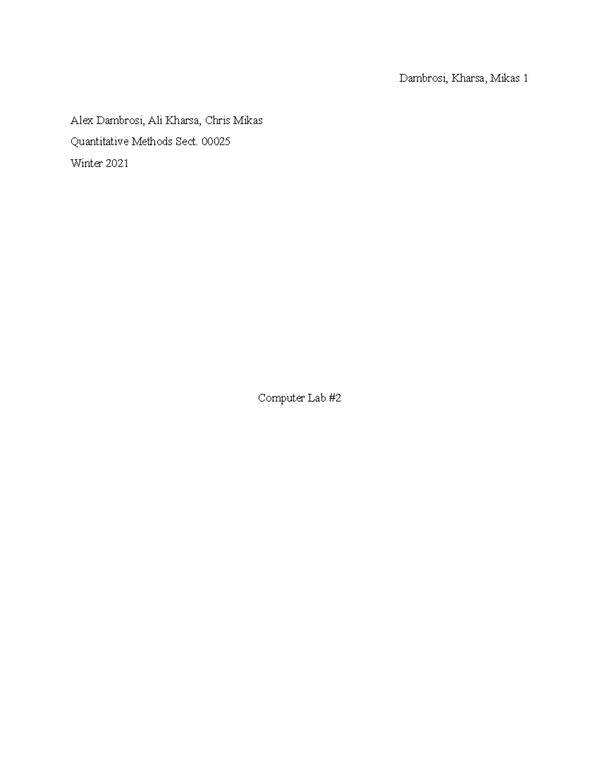 Qm Lab #2 - Lab 2 - Alex Dambrosi, Ali Kharsa, Chris Mikas Quantitative ...