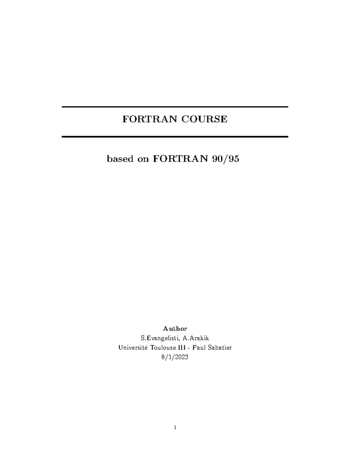 Fortran course - FORTRAN COURSE based on FORTRAN 90/ Author S, A Universit ́e Toulouse III ...