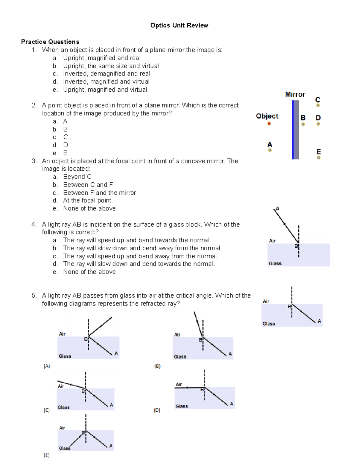 Optics Unit Review - Optics Unit Review Practice Questions 1. When an ...